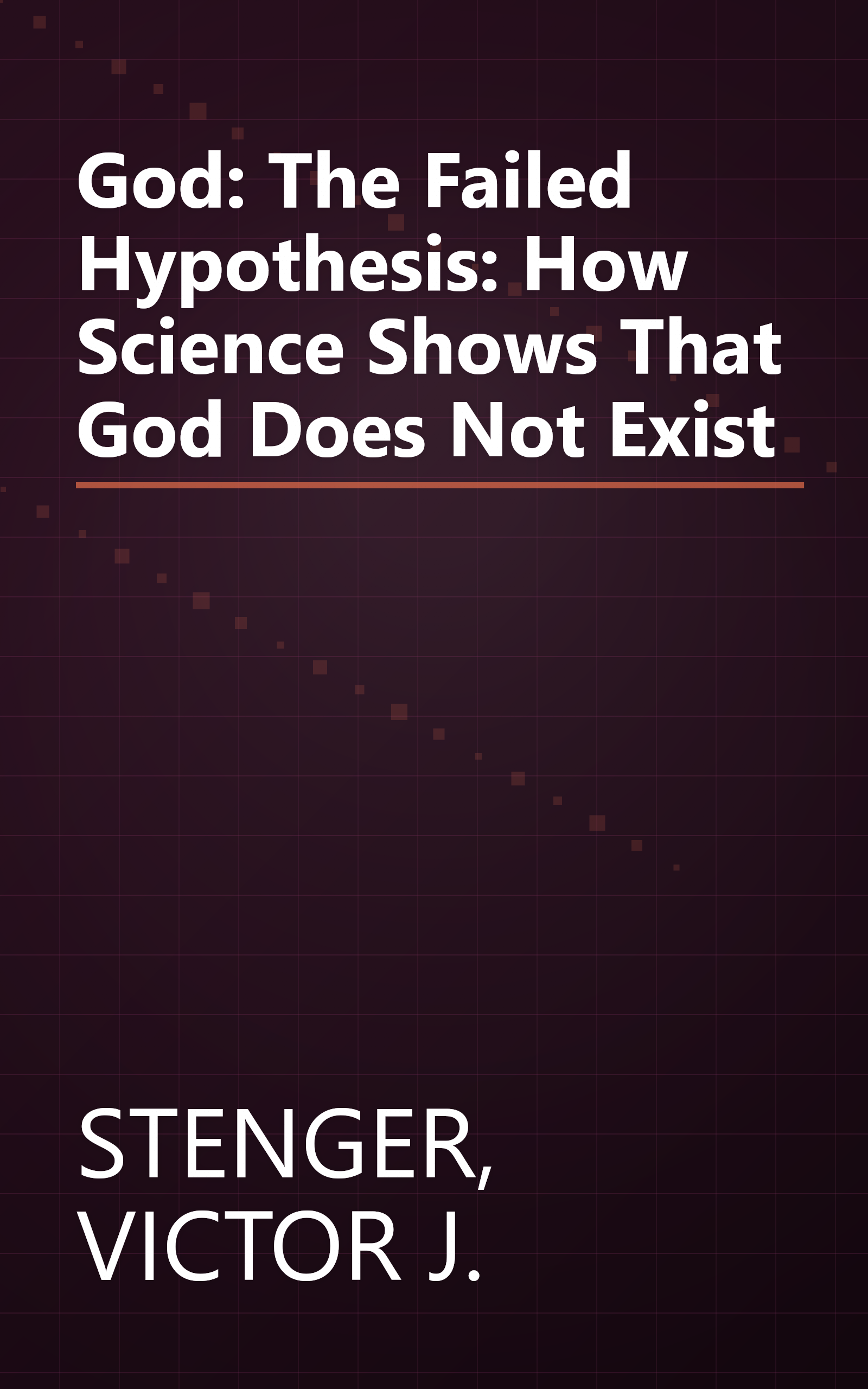 God: The Failed Hypothesis: How Science Shows That God Does Not Exist book cover