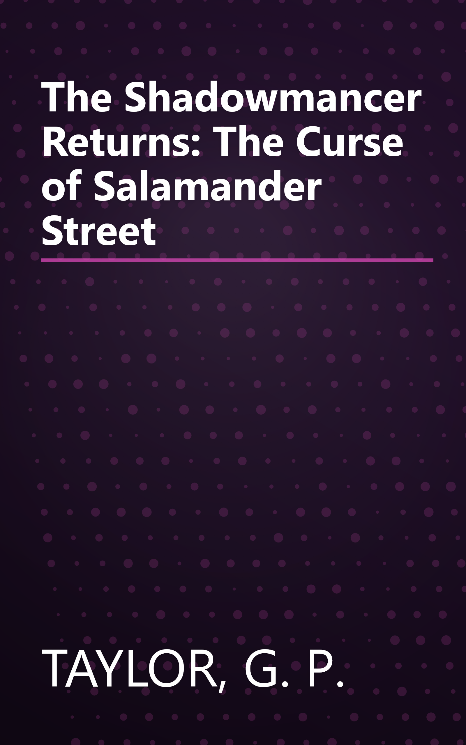 The Shadowmancer Returns: The Curse of Salamander Street book cover