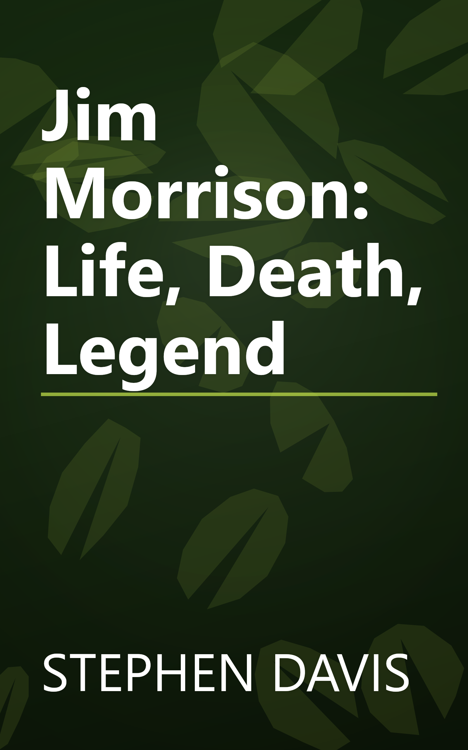 Jim Morrison: Life, Death, Legend book cover