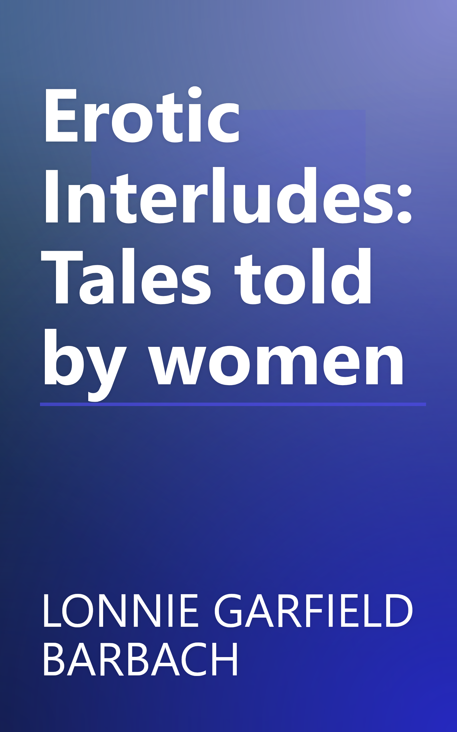 Erotic Interludes: Tales told by women book cover