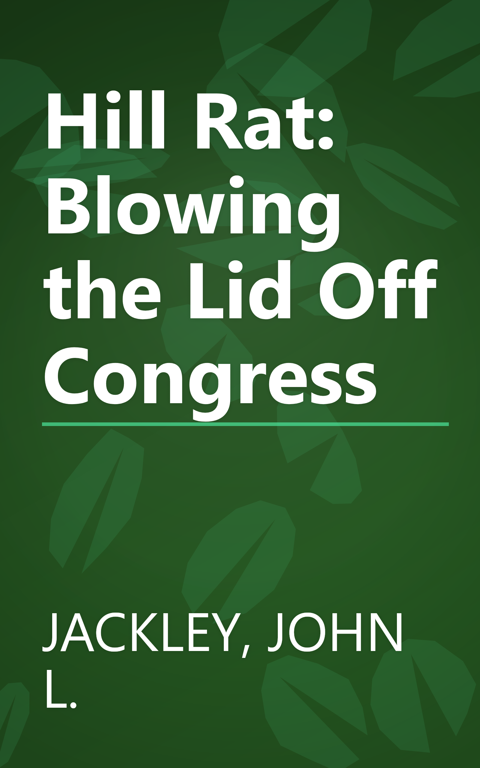 Hill Rat: Blowing the Lid Off Congress book cover