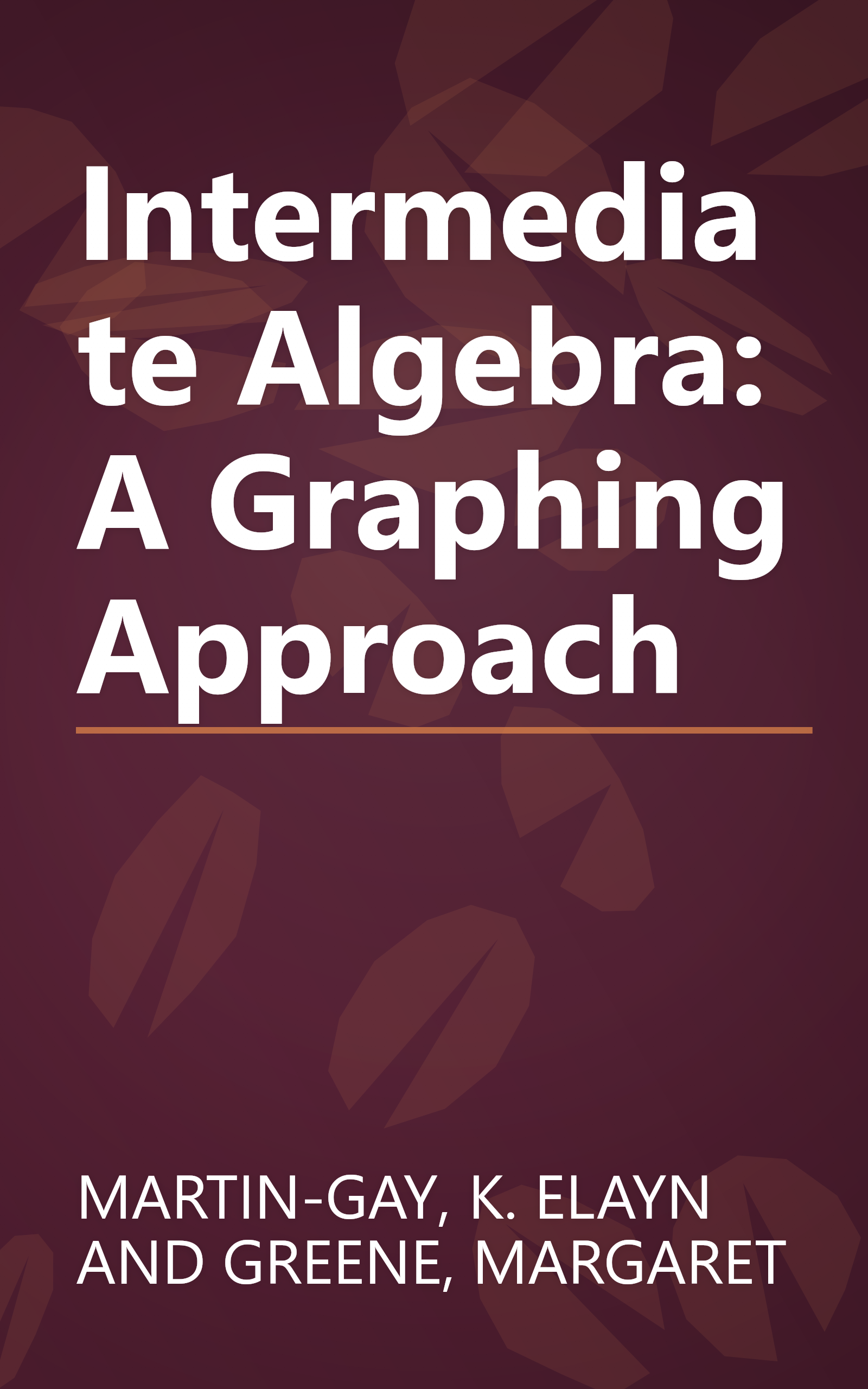 Intermediate Algebra: A Graphing Approach book cover