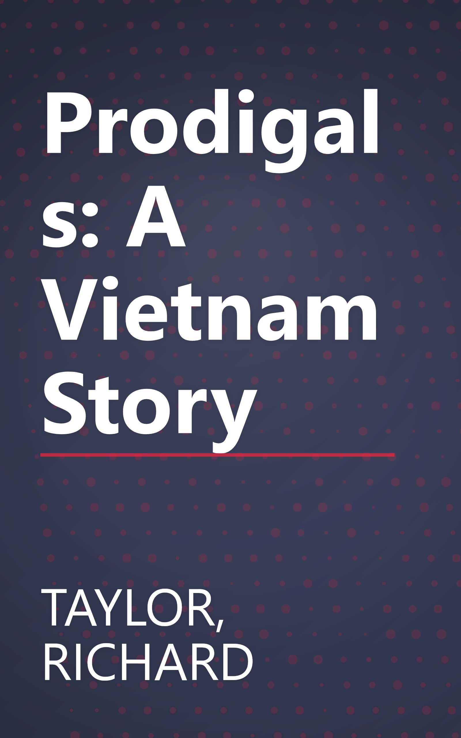 Prodigals: A Vietnam Story book cover