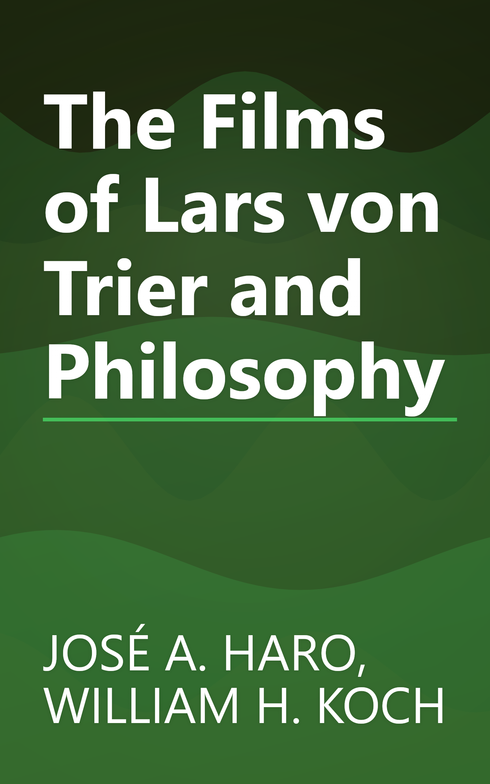 The Films of Lars von Trier and Philosophy book cover