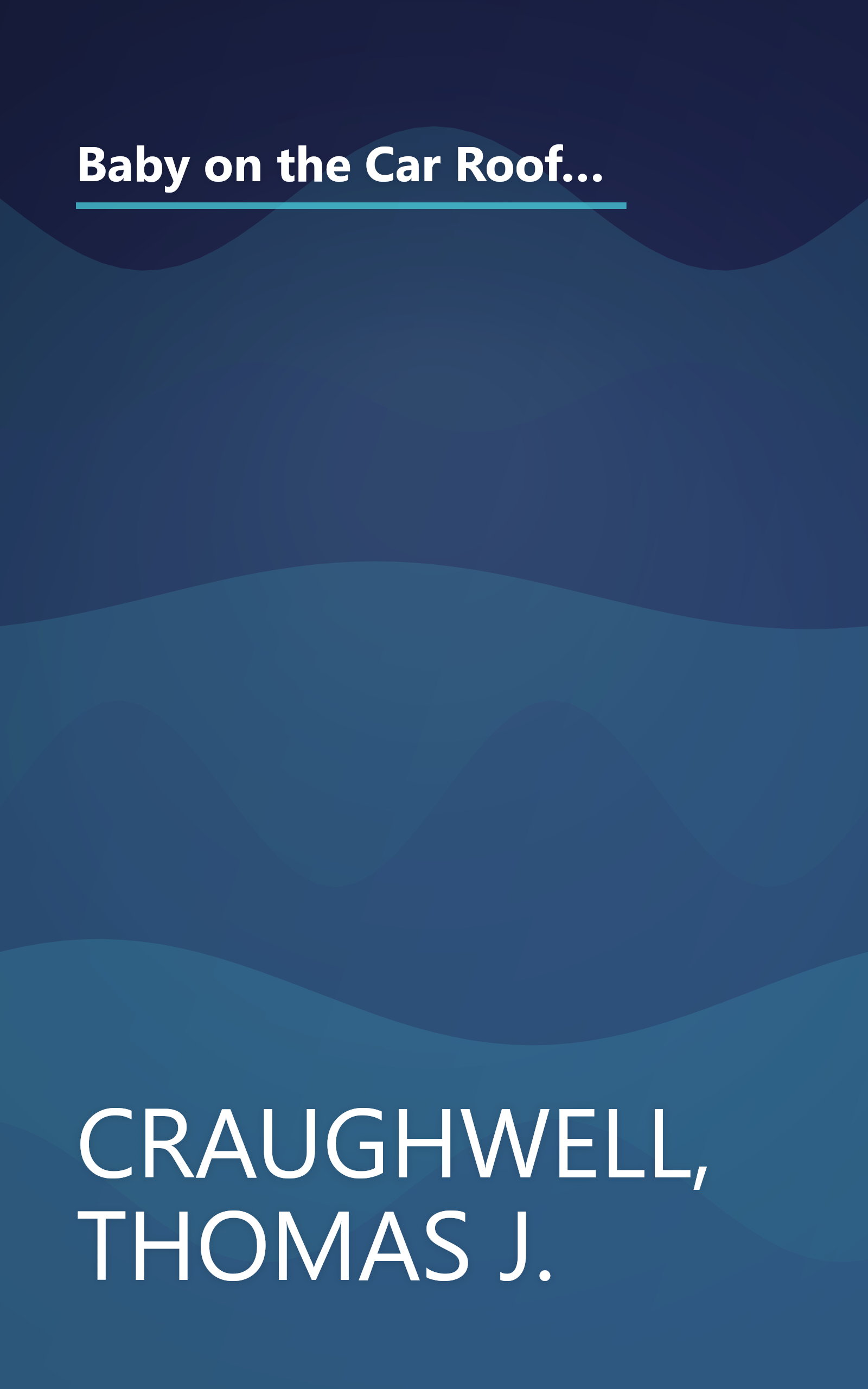 Baby on the Car Roof and 222 Other Urban Legends: Absolutely True Stories That Happened to a Friend of a Friend of a Friend book cover