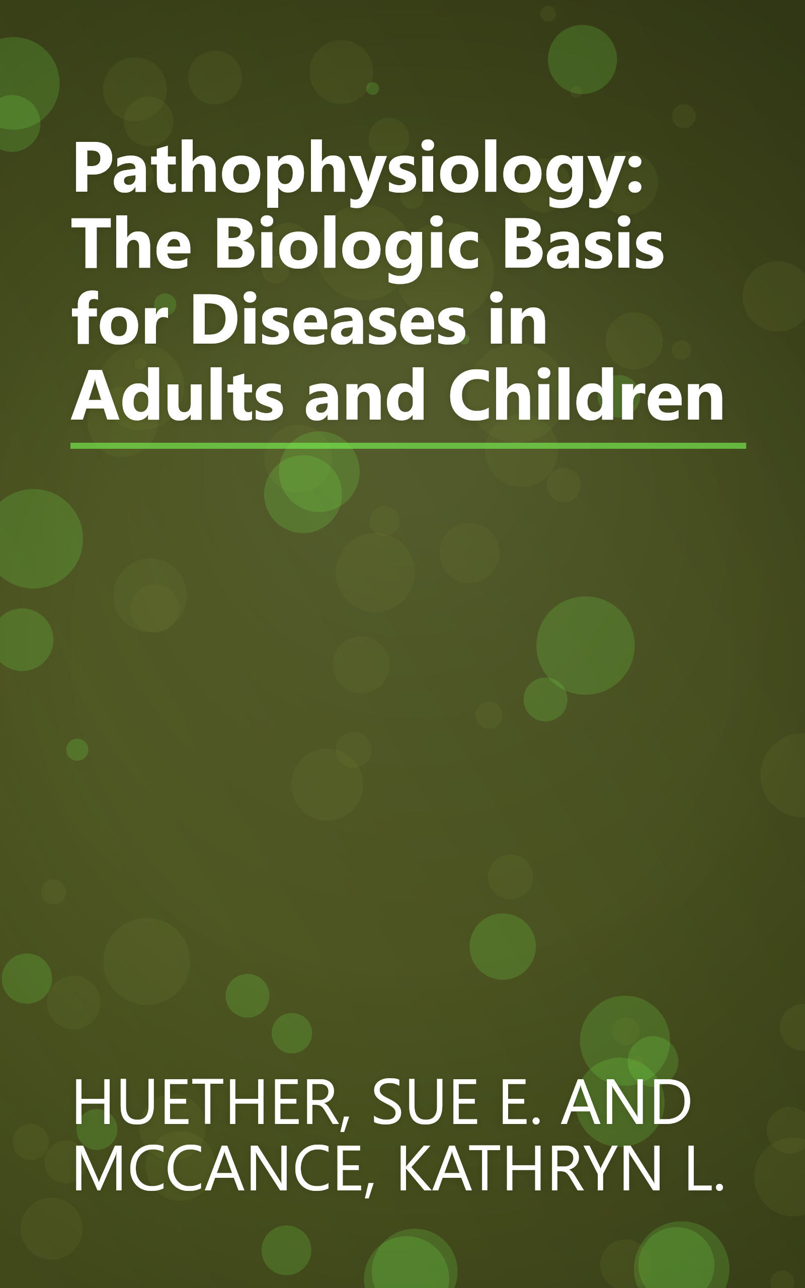 Pathophysiology: The Biologic Basis for Diseases in Adults and Children book cover