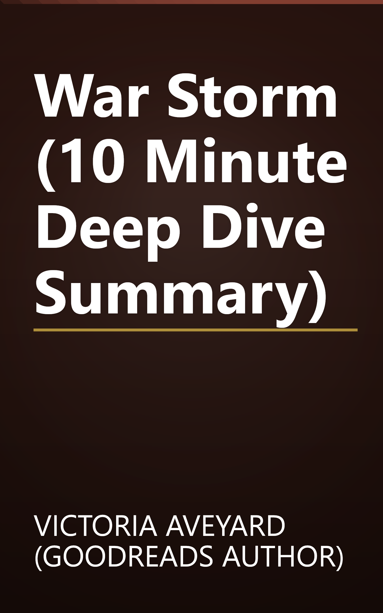 War Storm (10 Minute   Deep Dive Summary) book cover