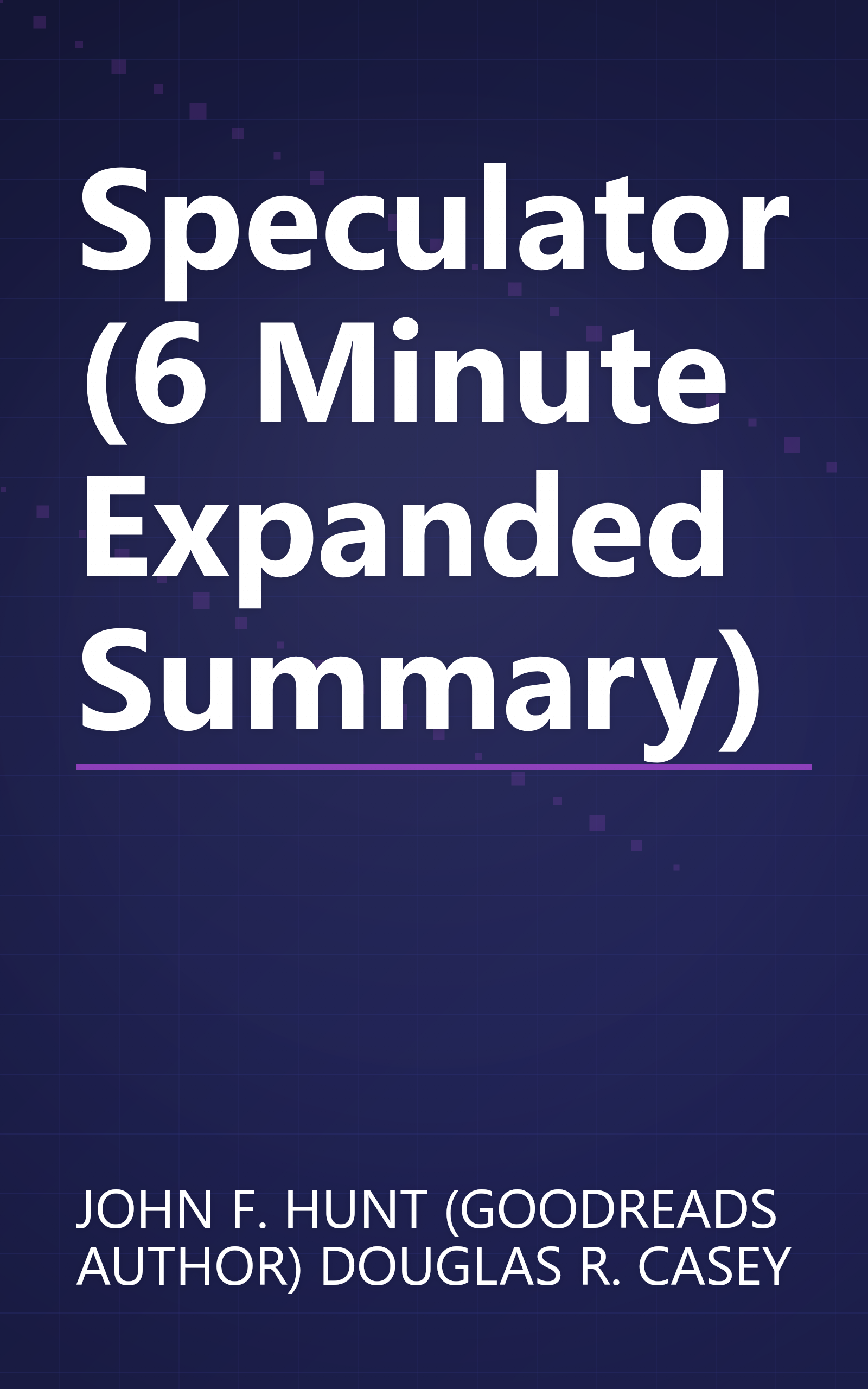 Speculator (6 Minute   Expanded Summary) book cover