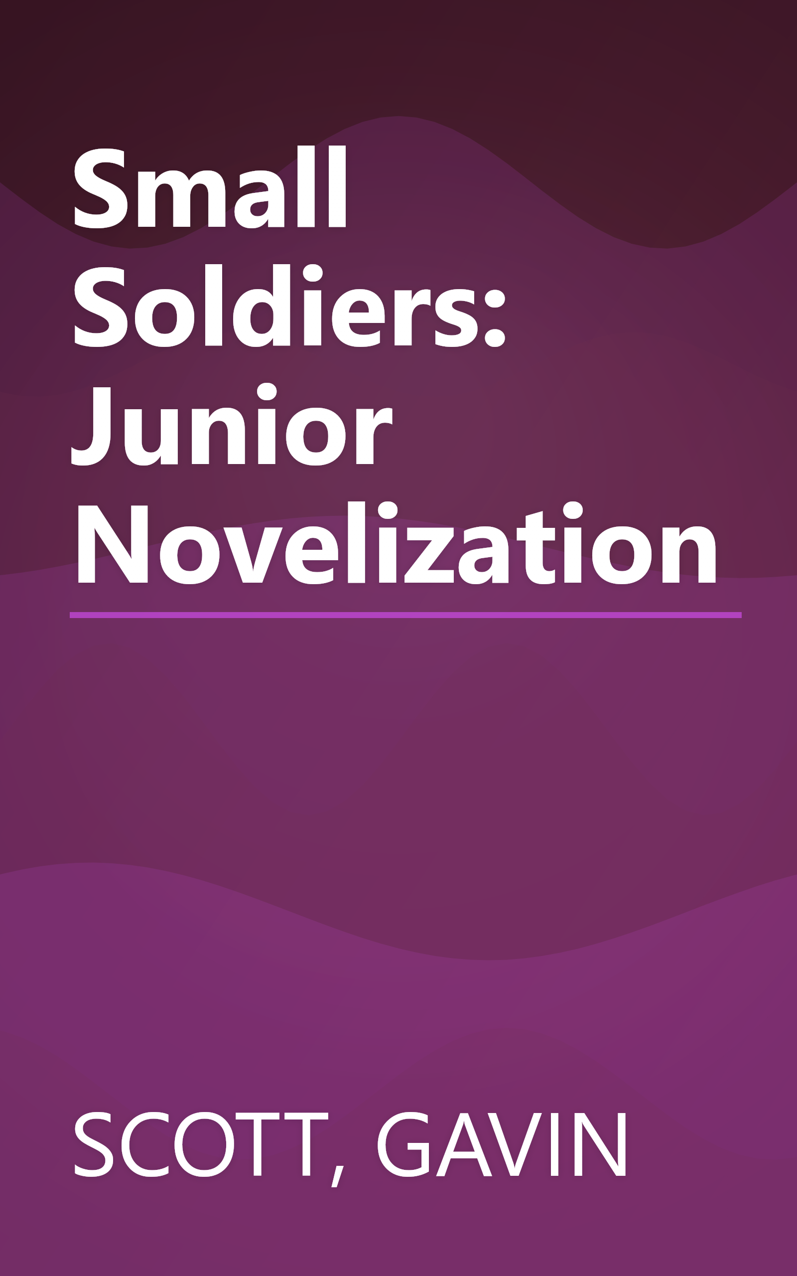 Small Soldiers: Junior Novelization book cover