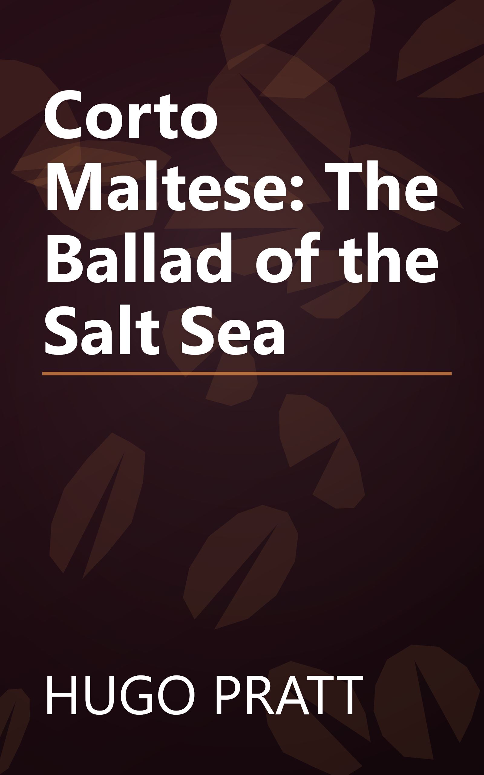 Corto Maltese: The Ballad of the Salt Sea book cover