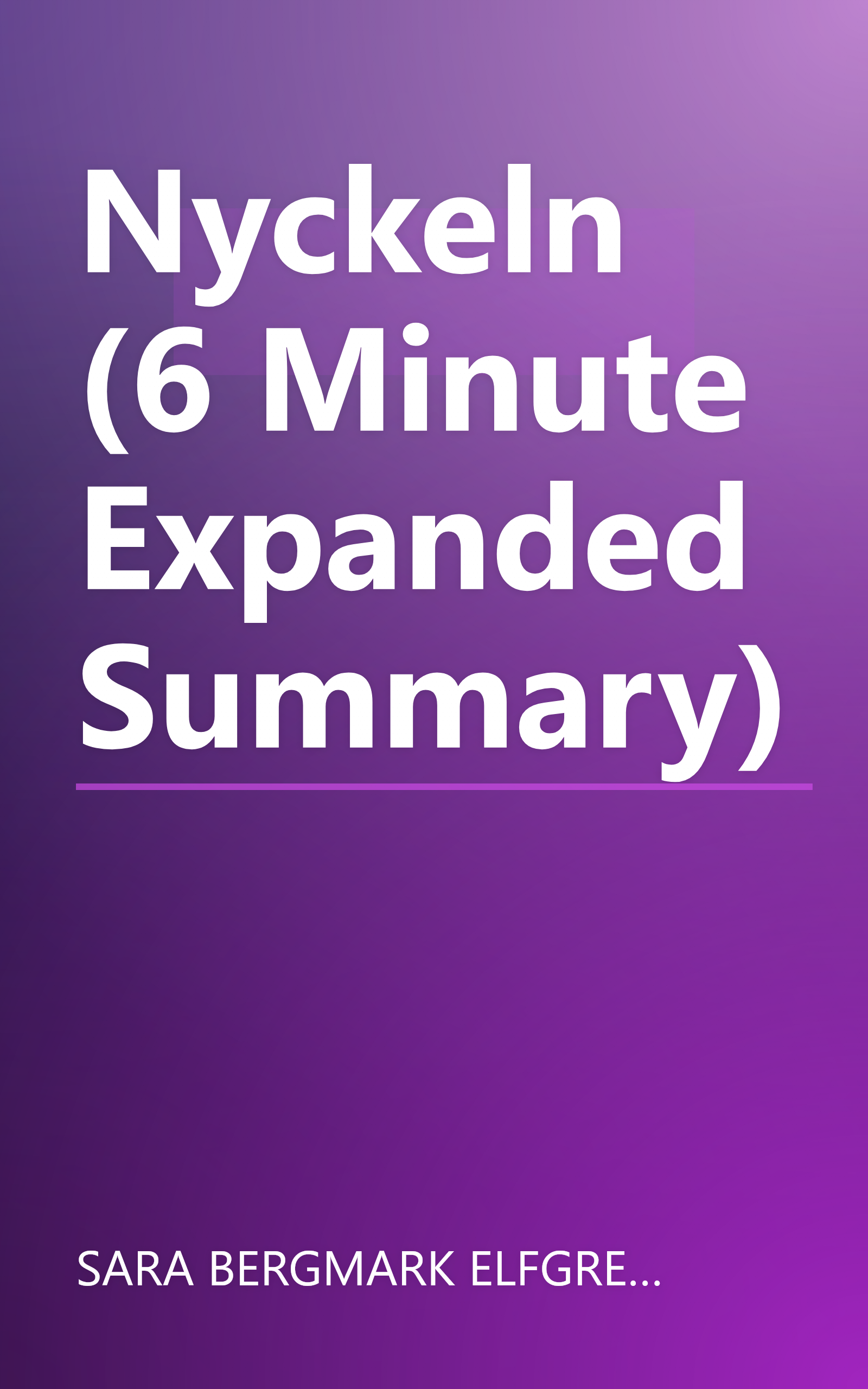 Nyckeln (6 Minute   Expanded Summary) book cover