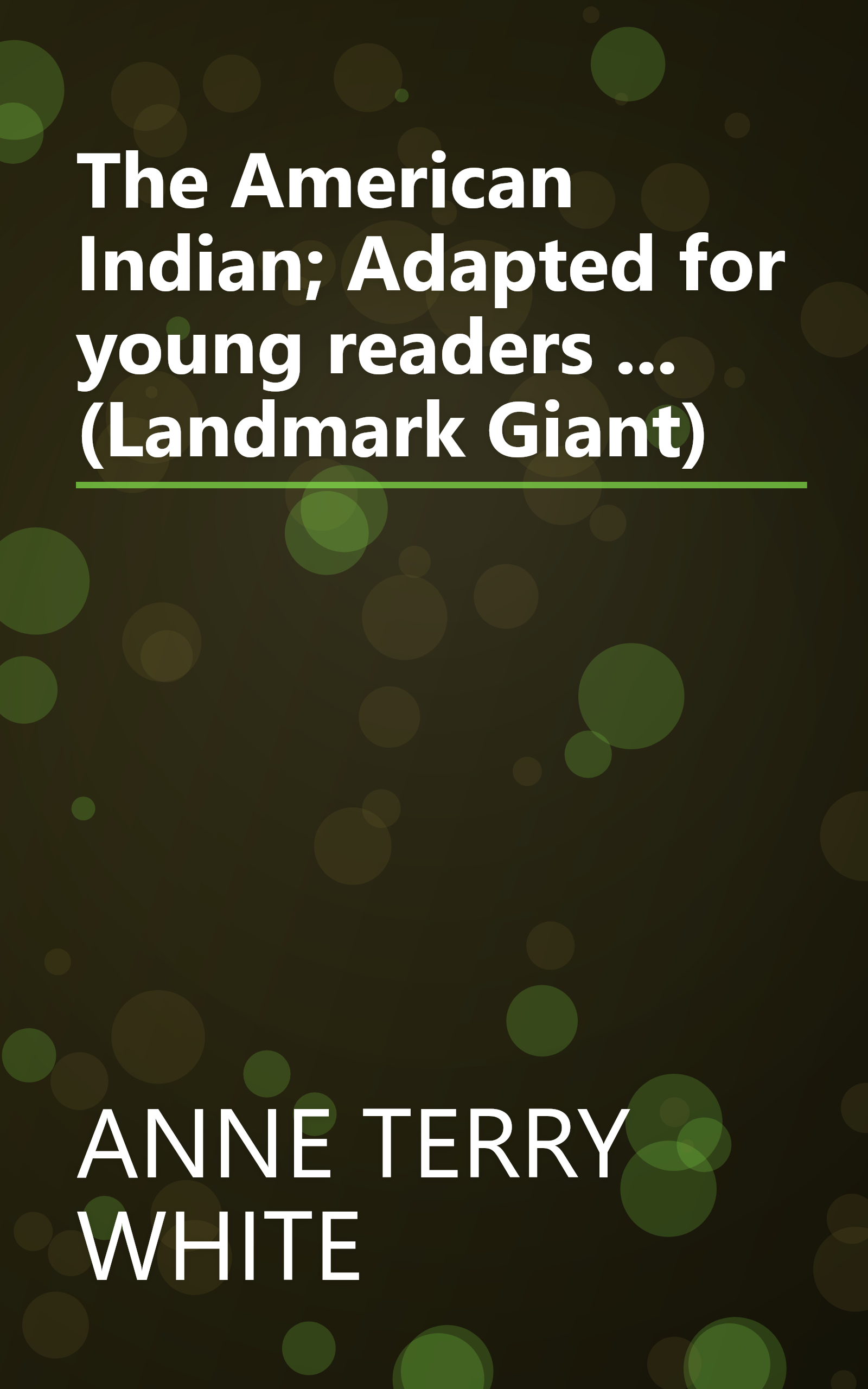 The American Indian; Adapted for young readers ... (Landmark Giant) book cover