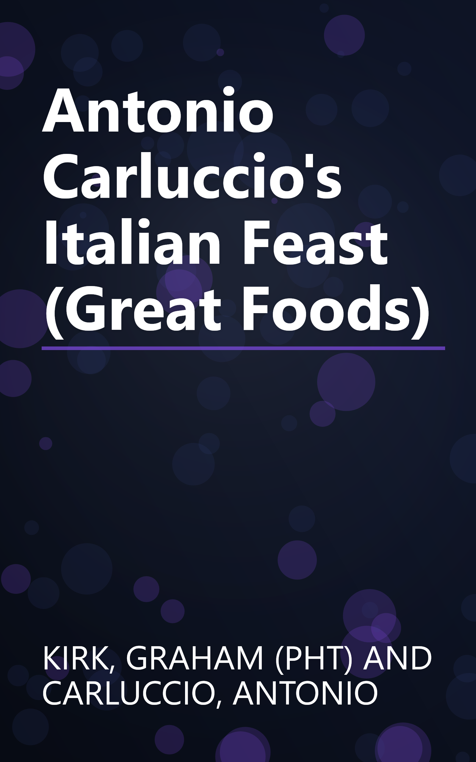 Antonio Carluccio's Italian Feast (Great Foods) book cover