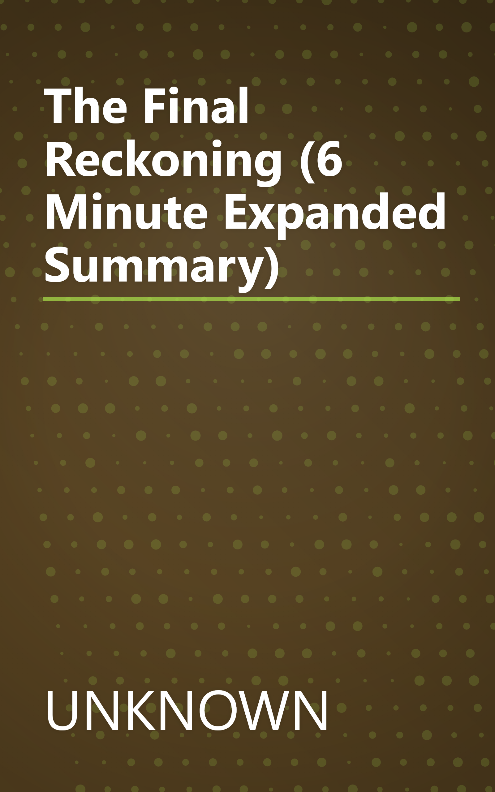 The Final Reckoning (6 Minute   Expanded Summary) book cover