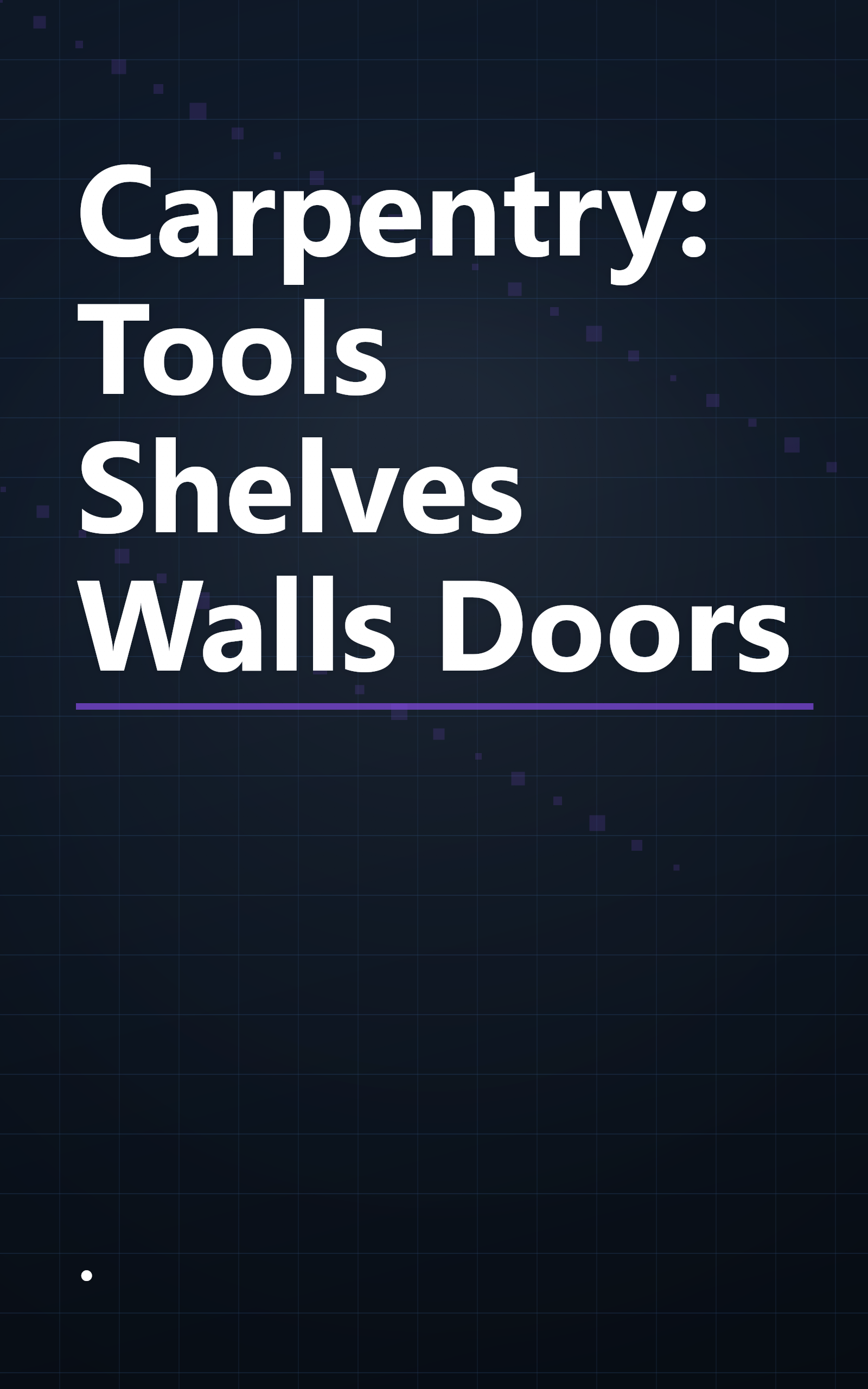 Carpentry: Tools Shelves Walls Doors book cover