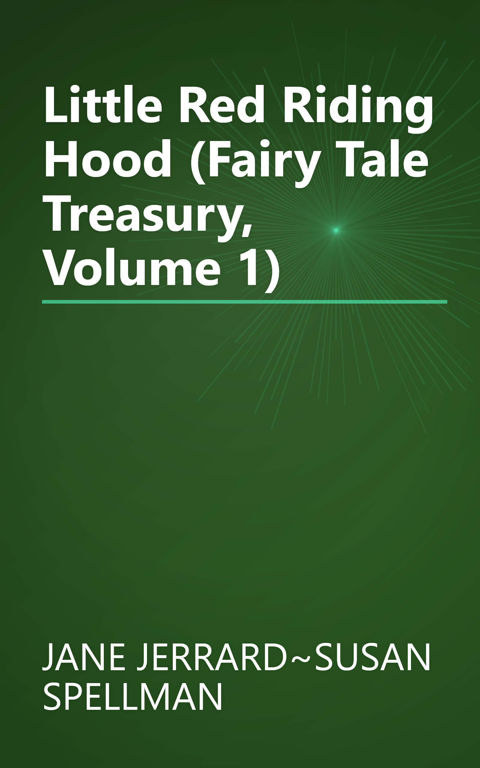 Little Red Riding Hood (Fairy Tale Treasury, Volume 1) book cover