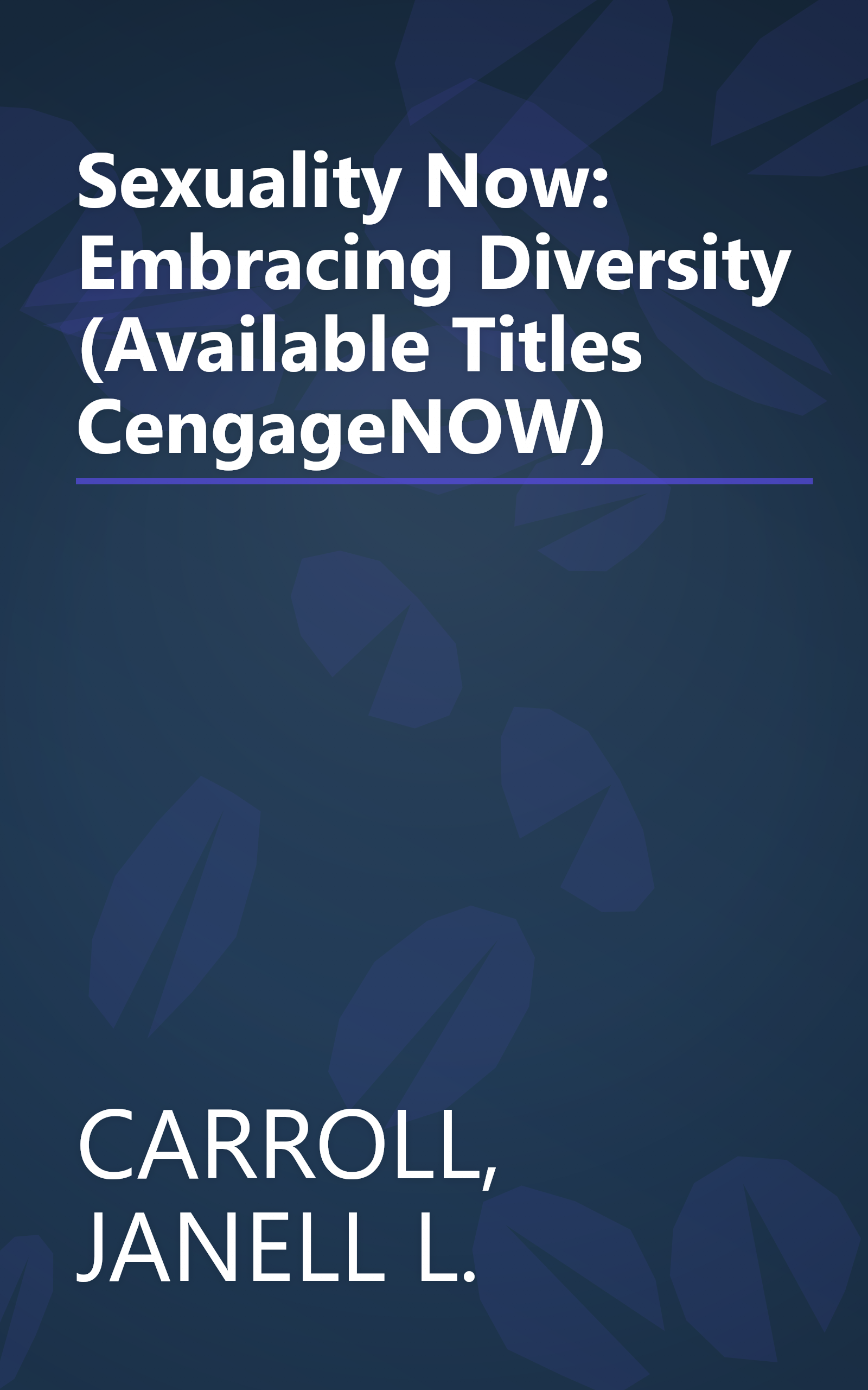 Sexuality Now: Embracing Diversity (Available Titles CengageNOW) book cover