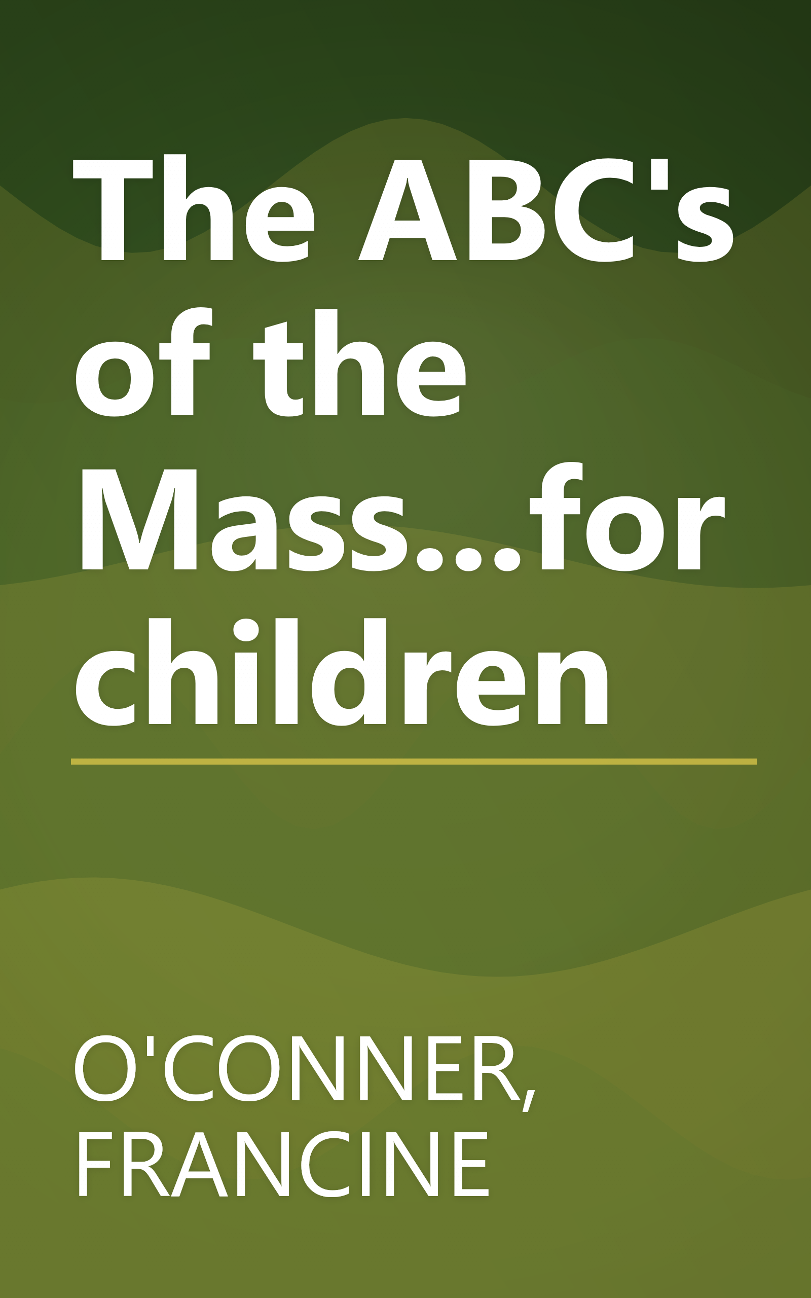 The ABC's of the Mass...for children book cover