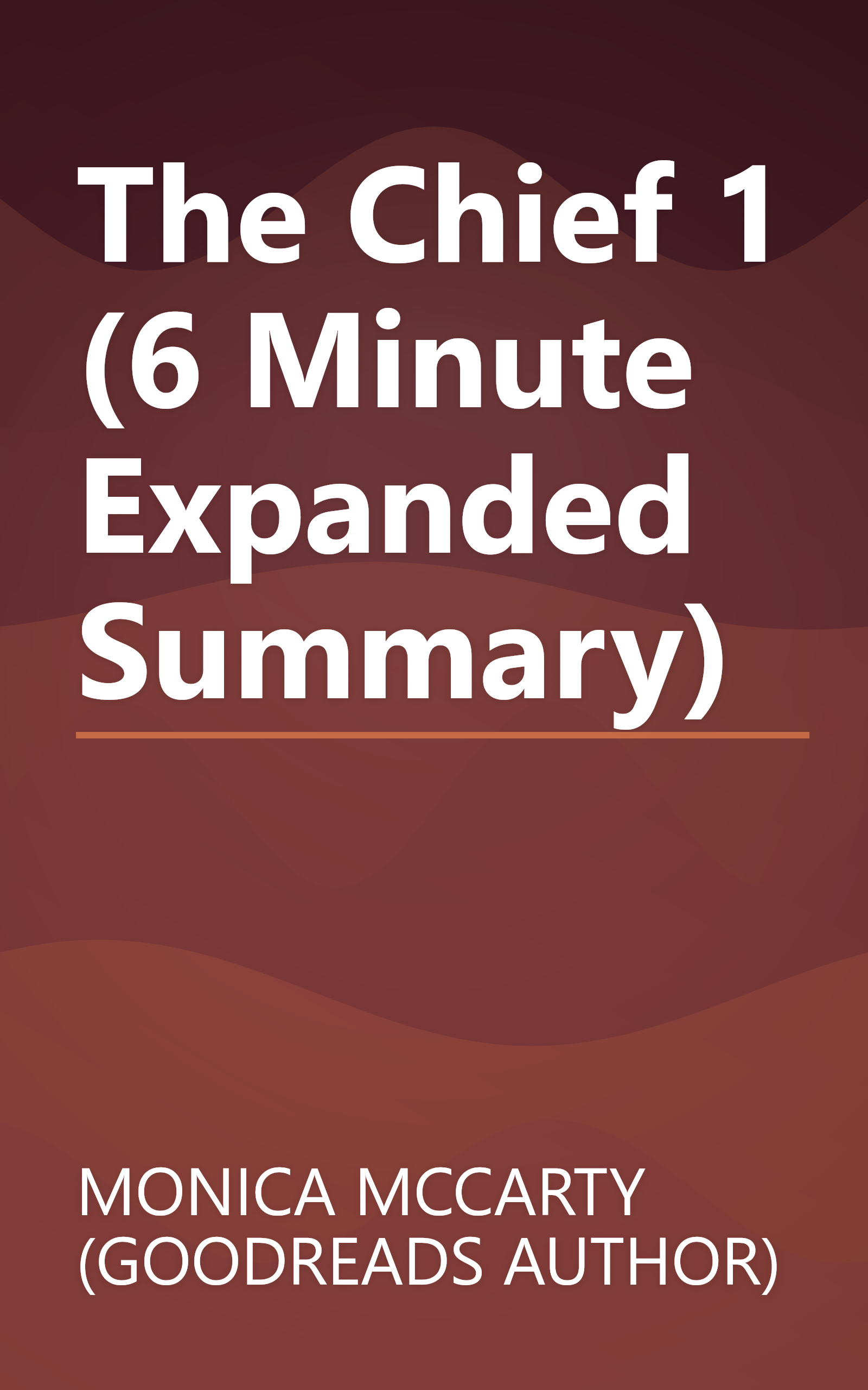 The Chief 1 (6 Minute   Expanded Summary) book cover