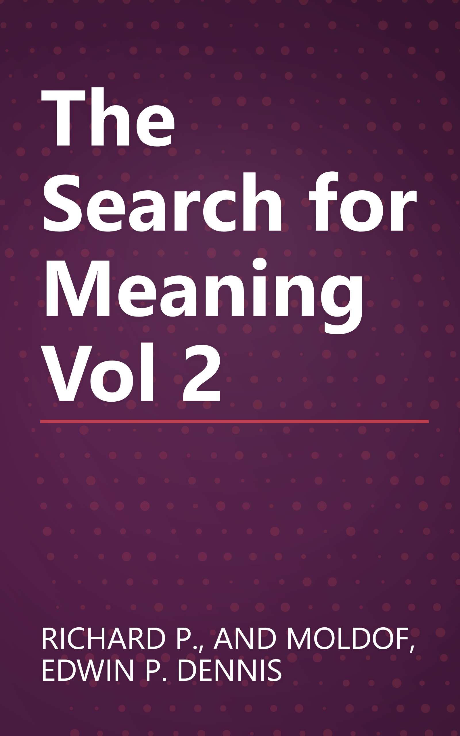 The Search for Meaning Vol 2 book cover