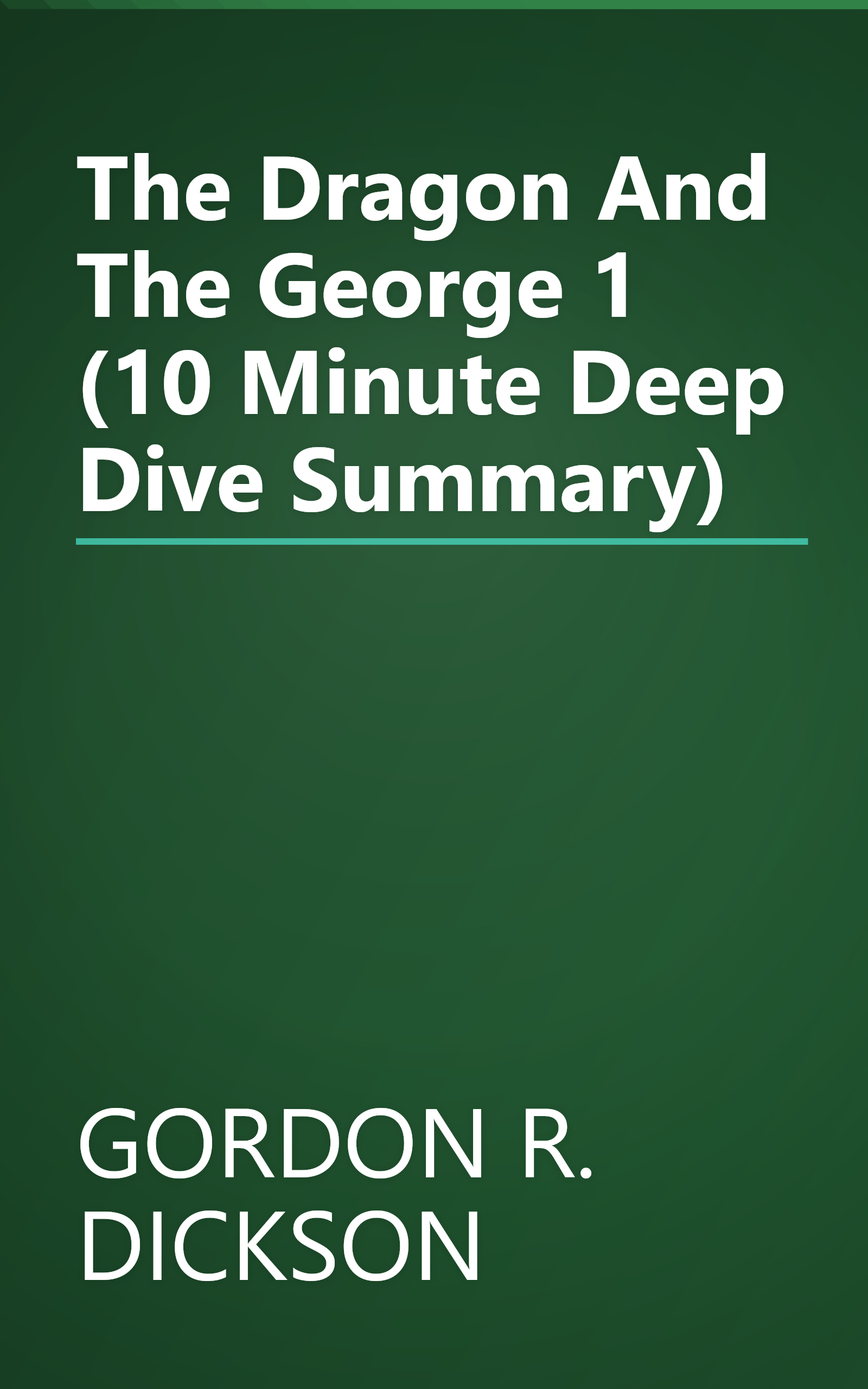 The Dragon And The George 1 (10 Minute   Deep Dive Summary) book cover