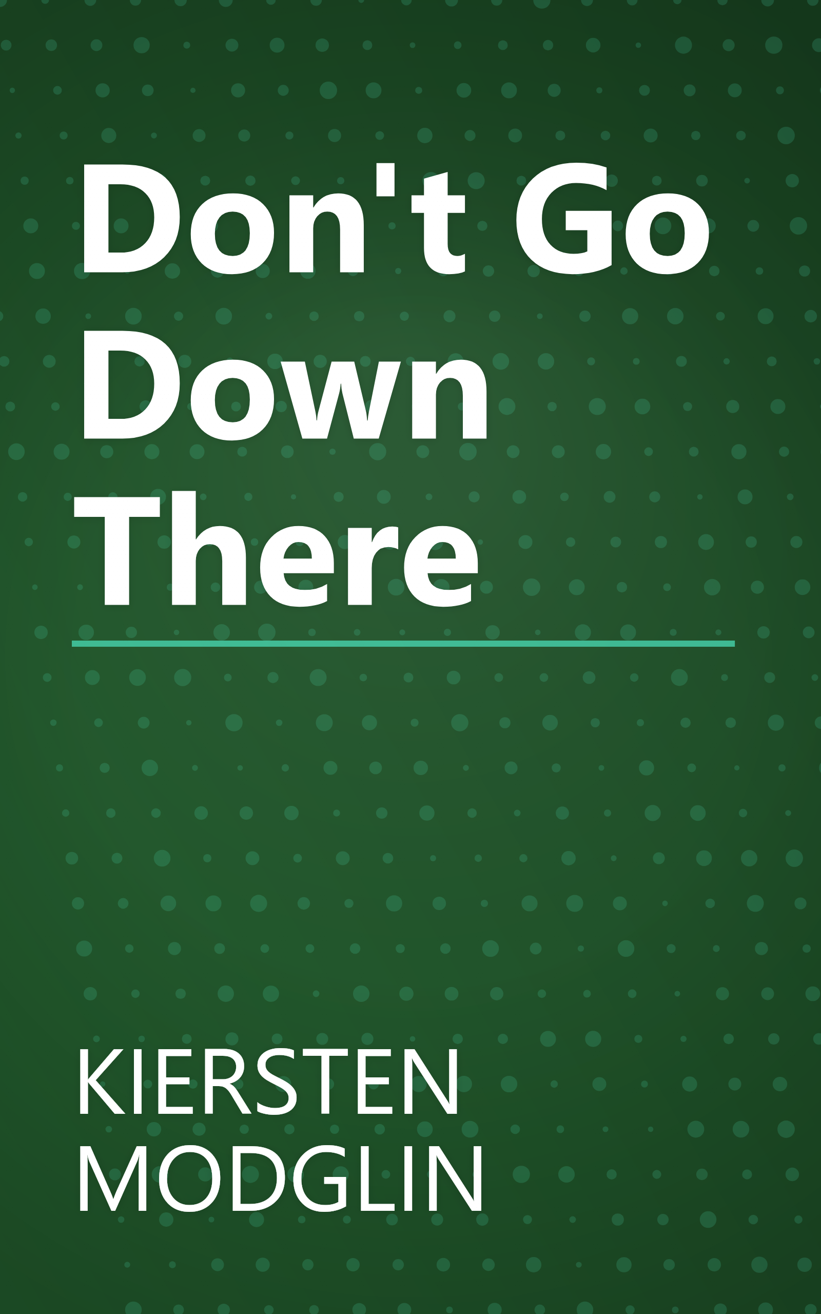 Don't Go Down There book cover