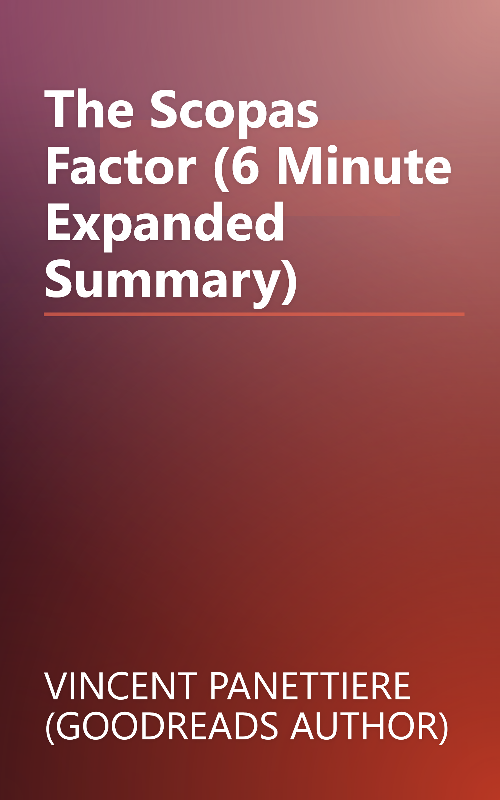 The Scopas Factor (6 Minute   Expanded Summary) book cover