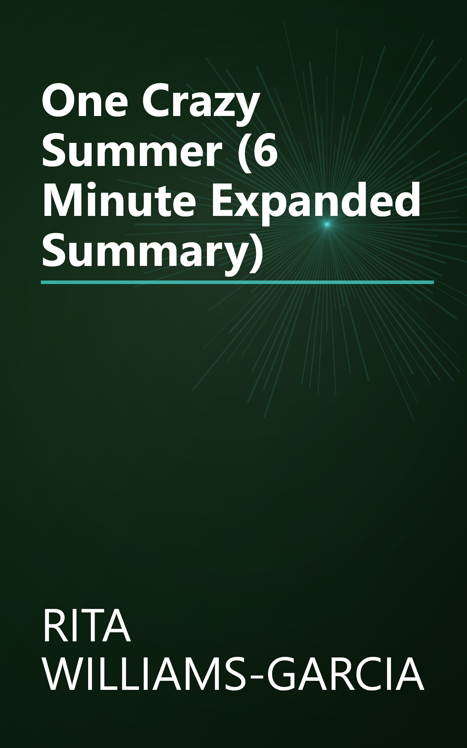 One Crazy Summer (6 Minute   Expanded Summary) book cover