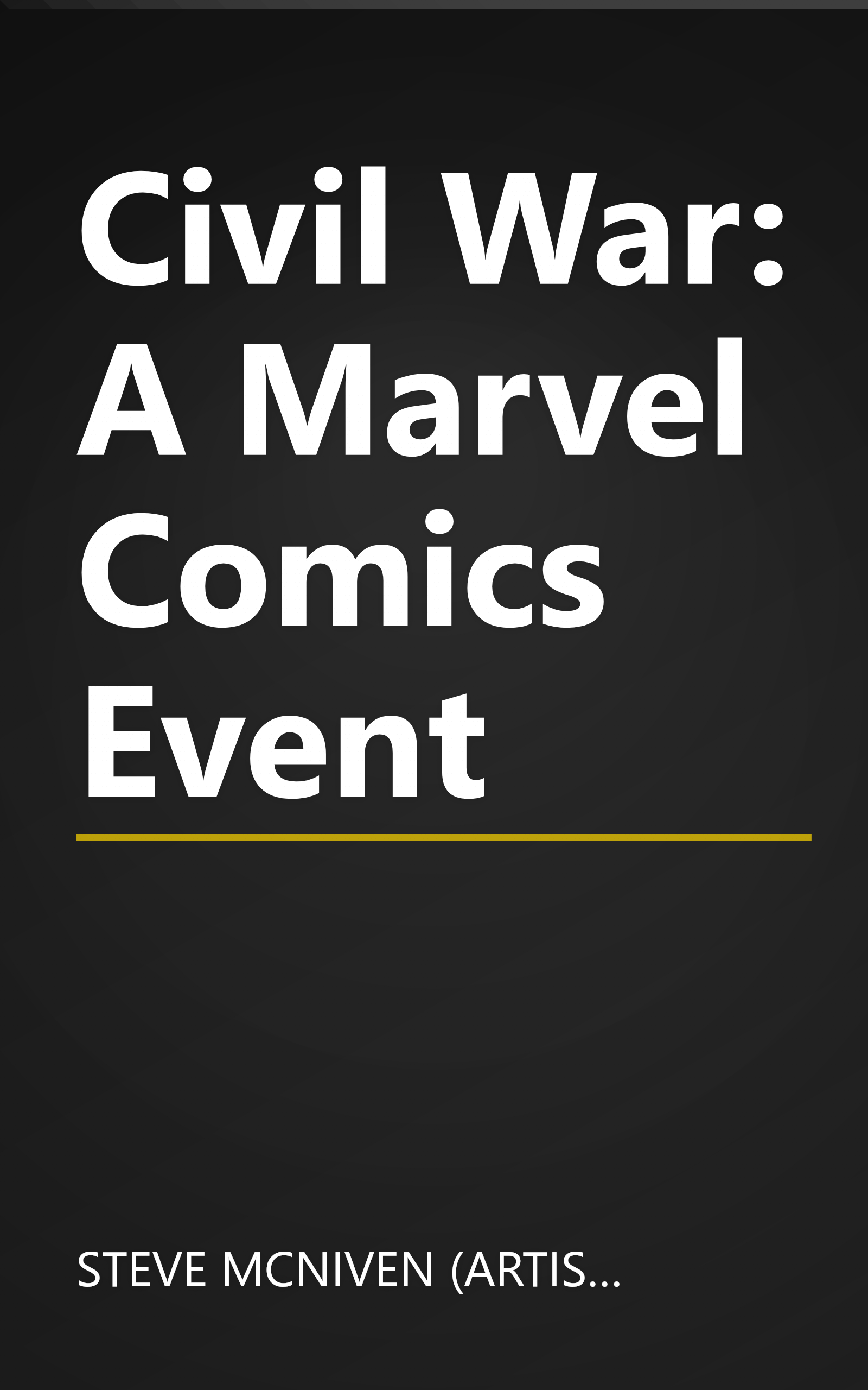 Civil War: A Marvel Comics Event book cover