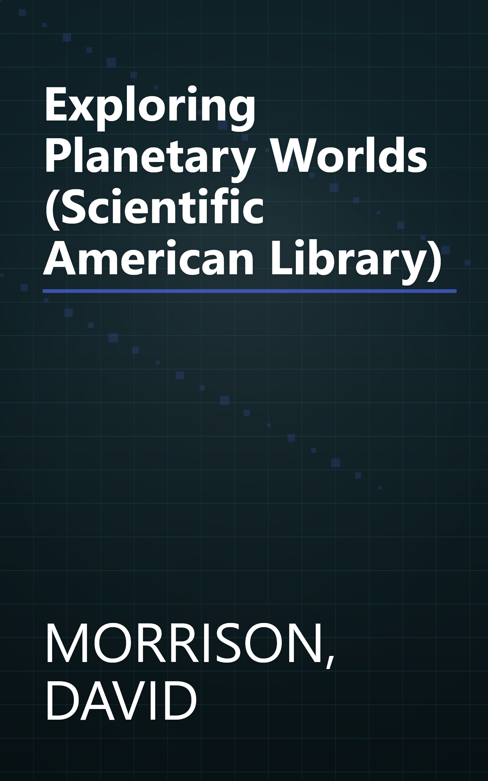 Exploring Planetary Worlds (Scientific American Library) book cover
