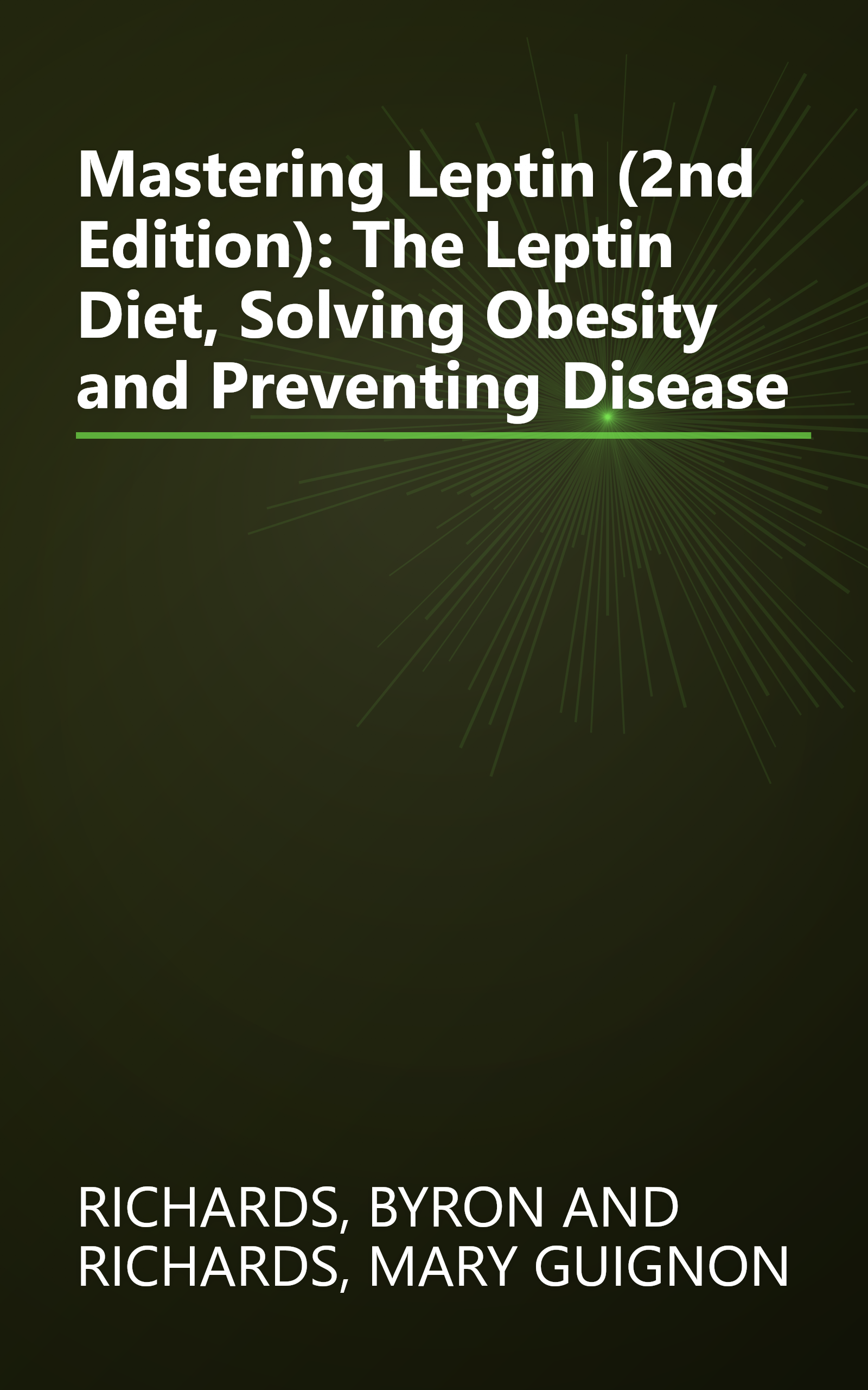 Mastering Leptin (2nd Edition): The Leptin Diet, Solving Obesity and Preventing Disease book cover