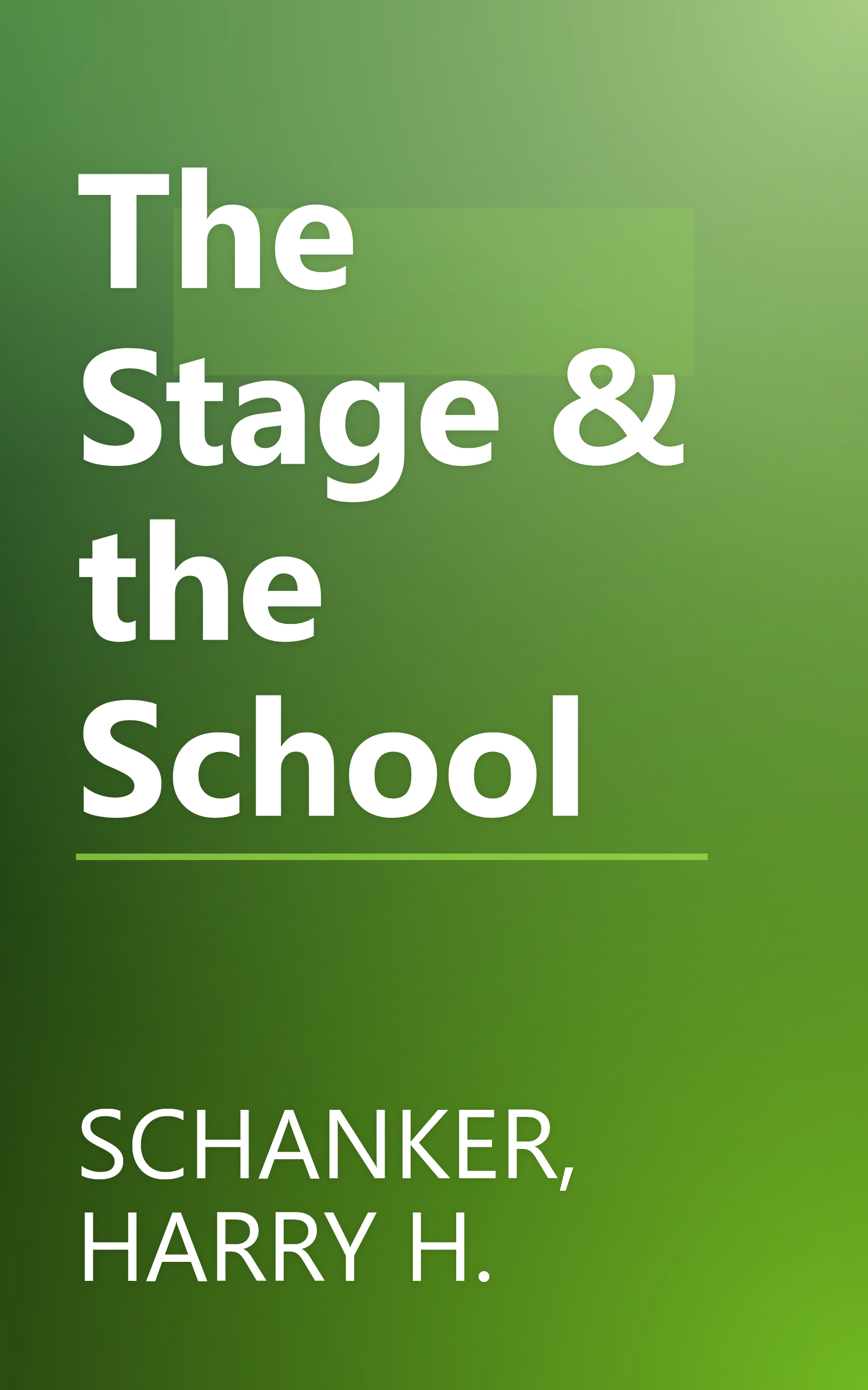The Stage & the School book cover