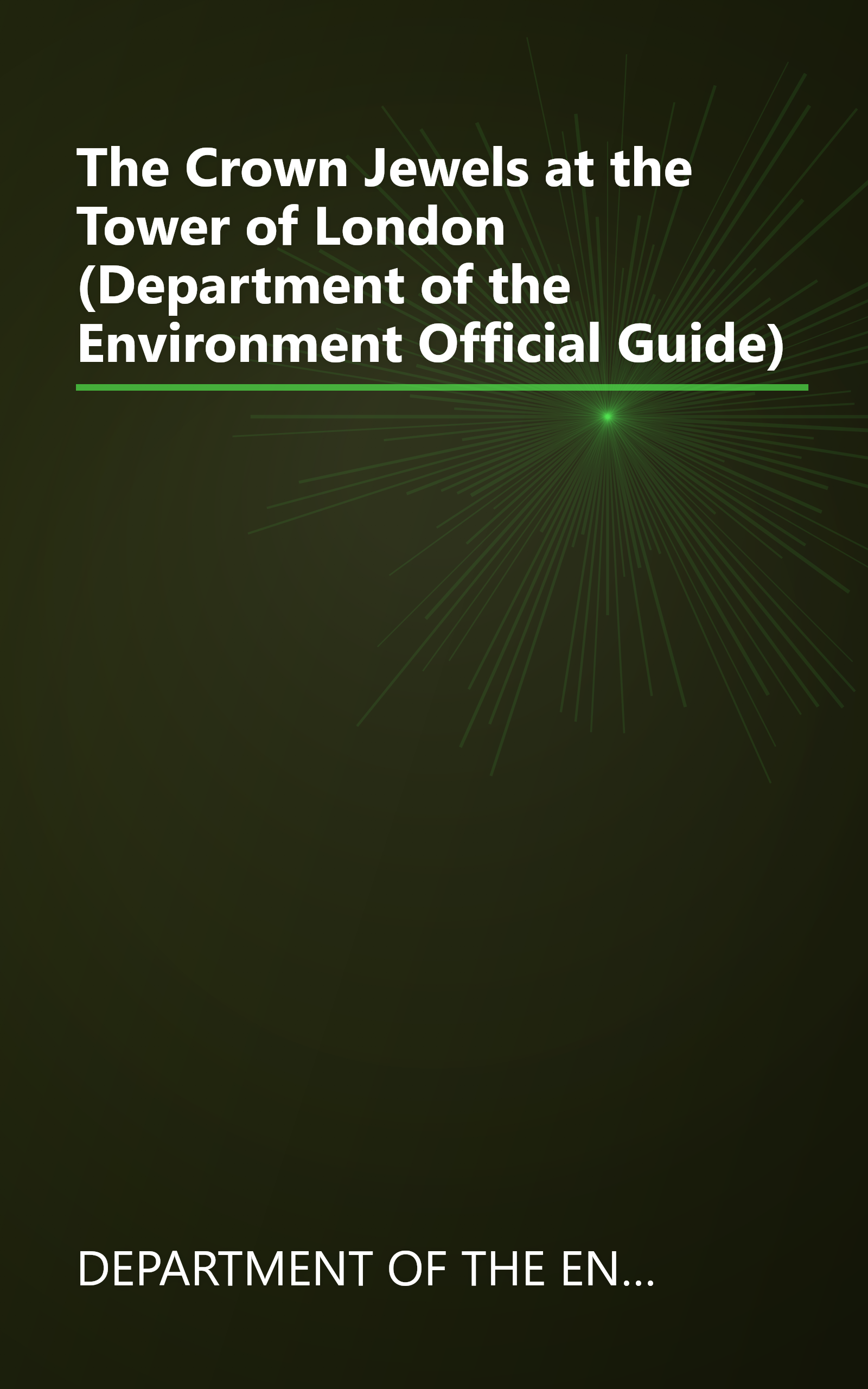 The Crown Jewels at the Tower of London (Department of the Environment Official Guide) book cover