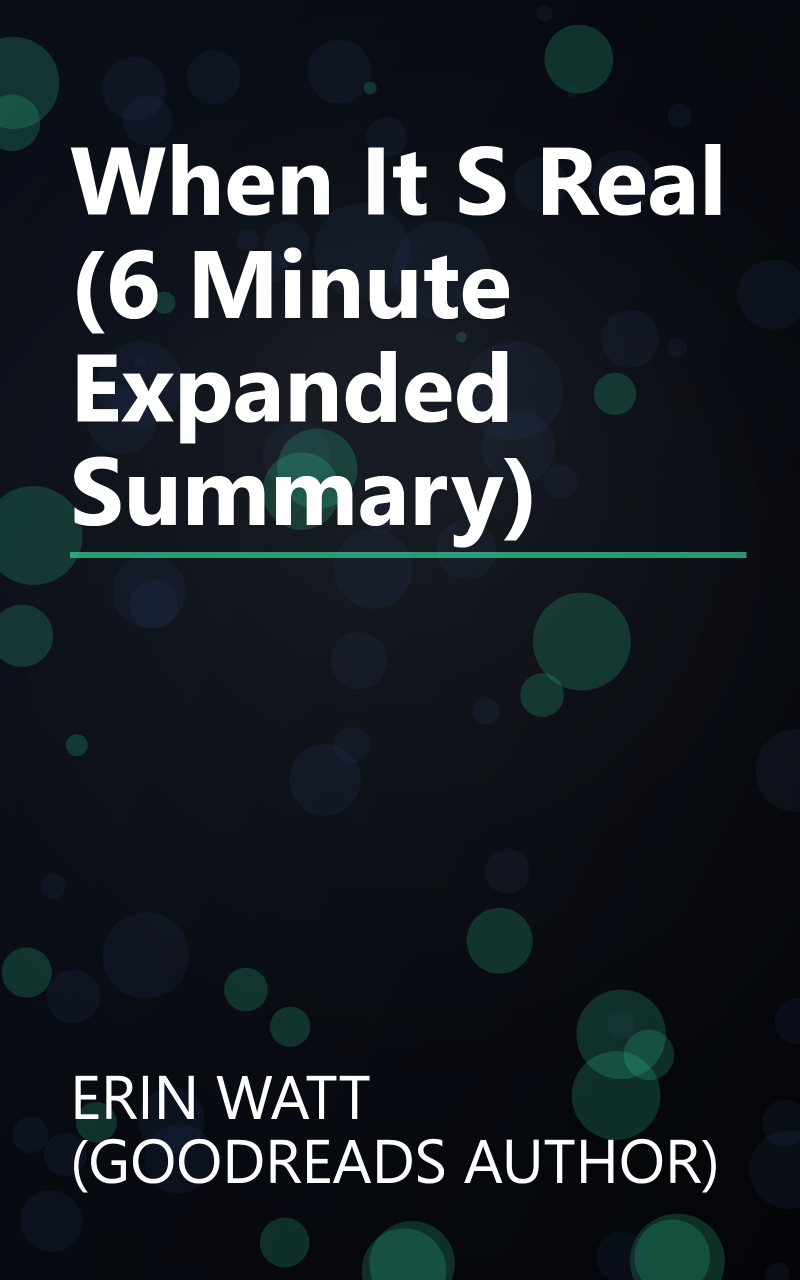 When It S Real (6 Minute   Expanded Summary) book cover