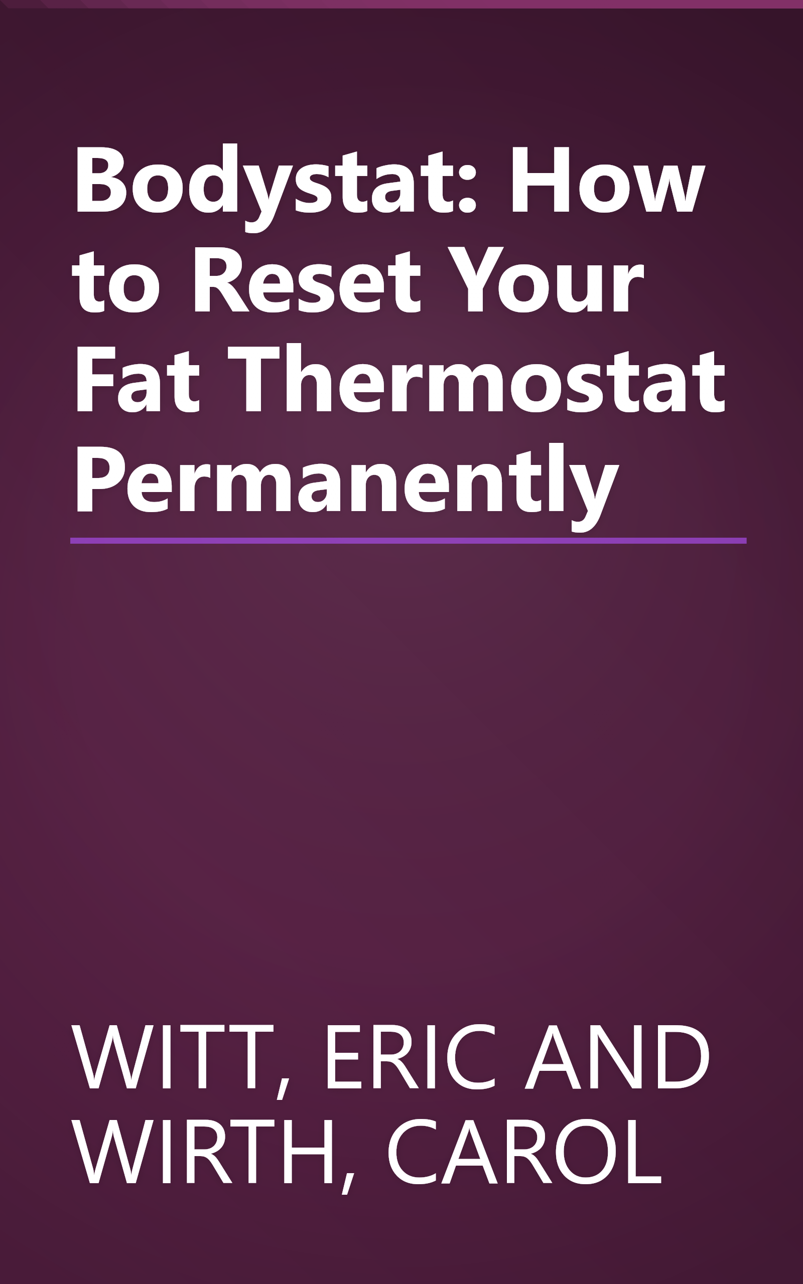 Bodystat: How to Reset Your Fat Thermostat Permanently book cover
