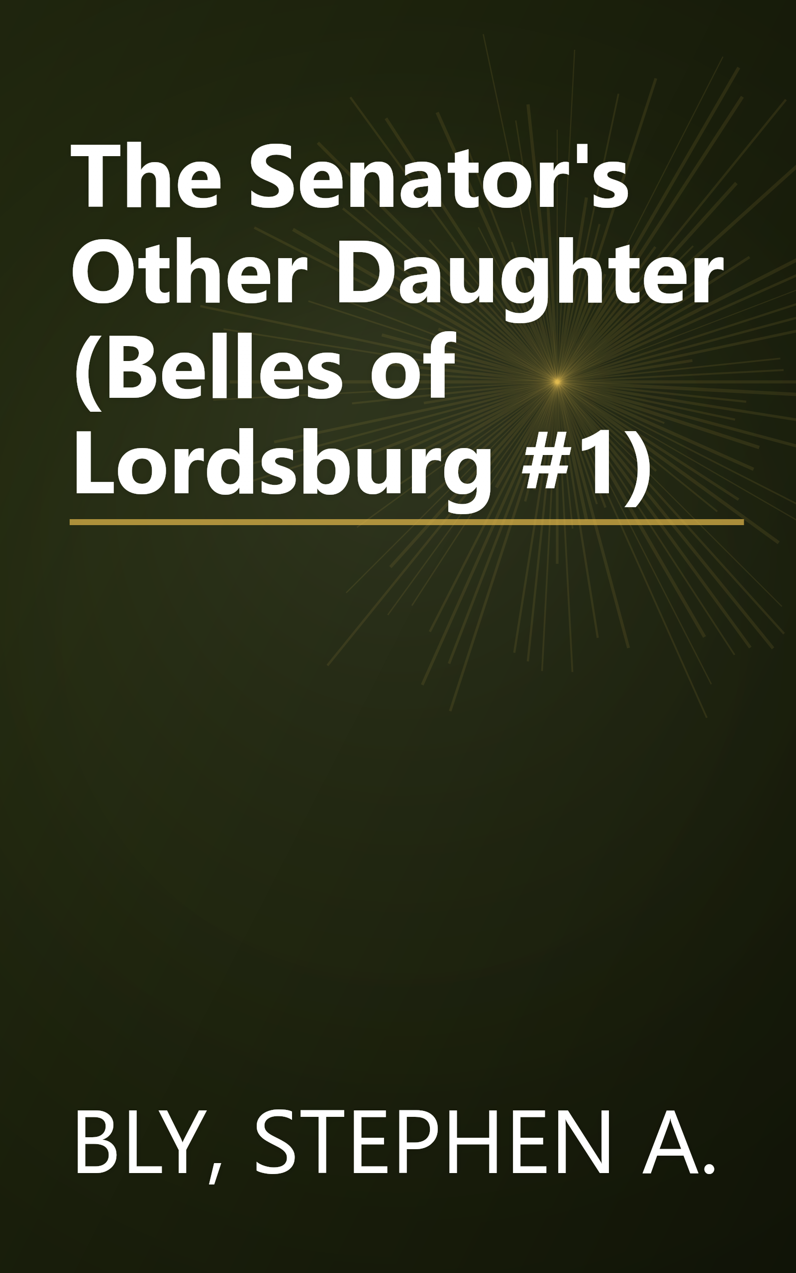 The Senator's Other Daughter (Belles of Lordsburg #1) book cover