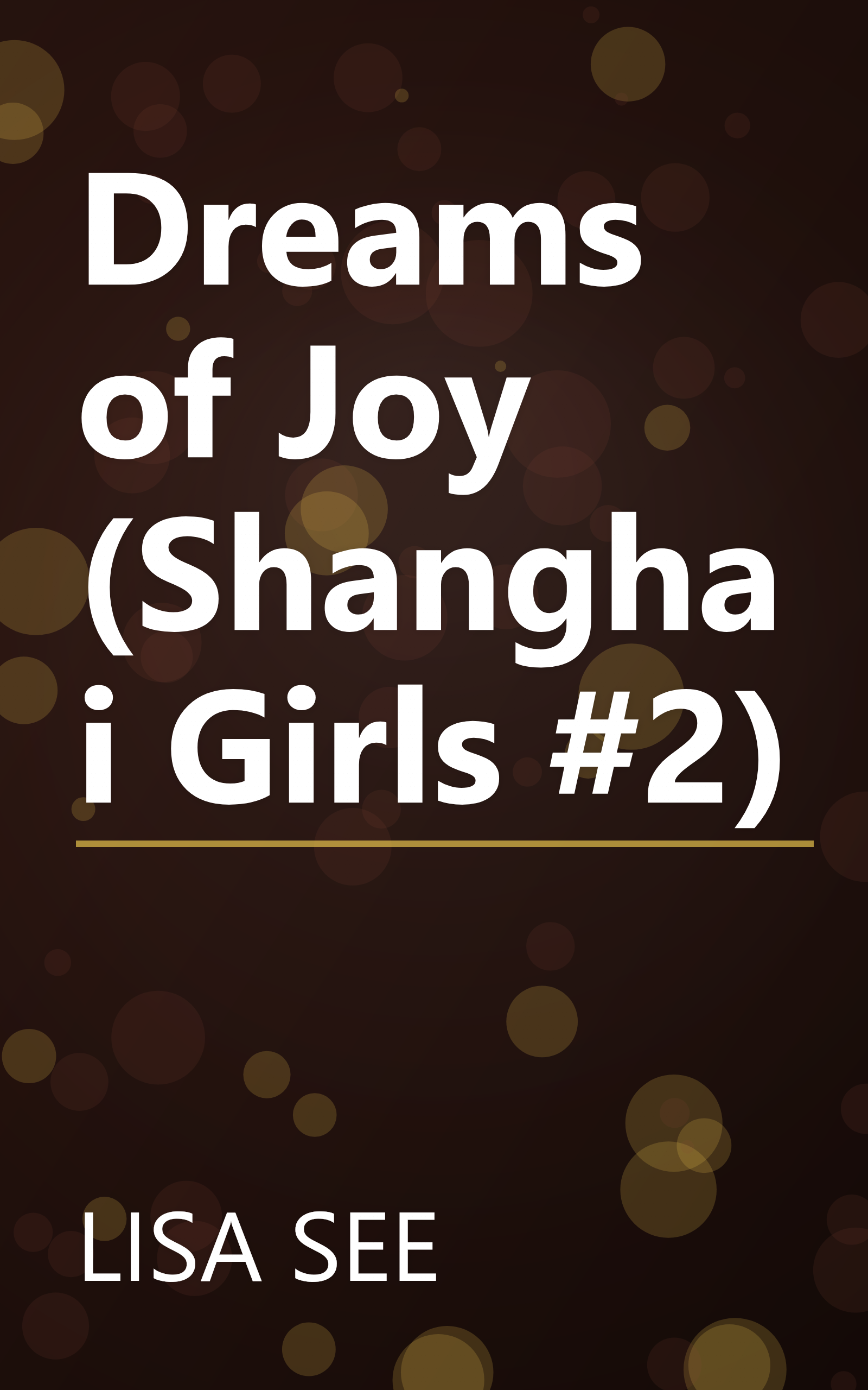 Dreams of Joy (Shanghai Girls #2) book cover