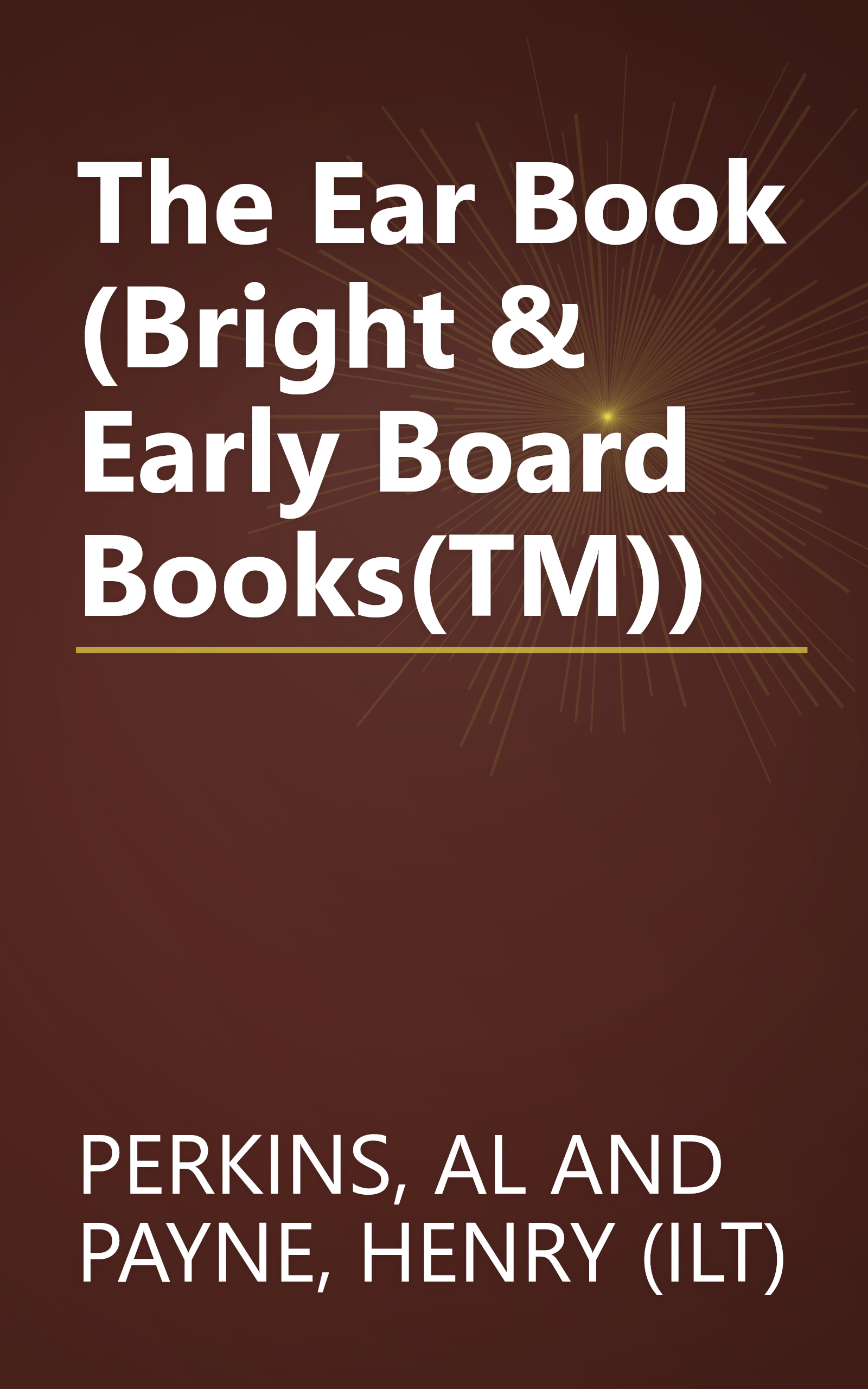 The Ear Book (Bright & Early Board Books(TM)) book cover