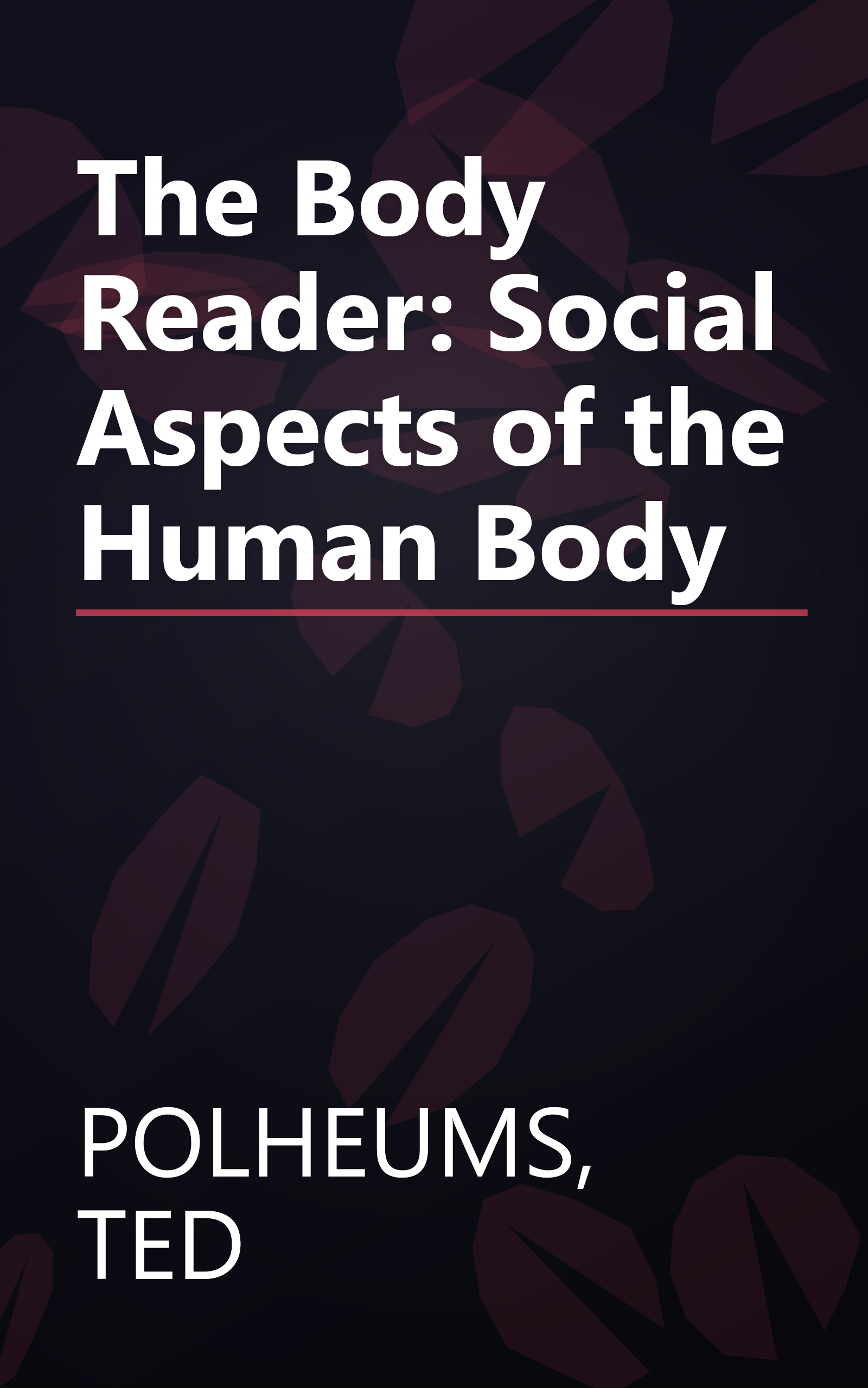 The Body Reader: Social Aspects of the Human Body book cover