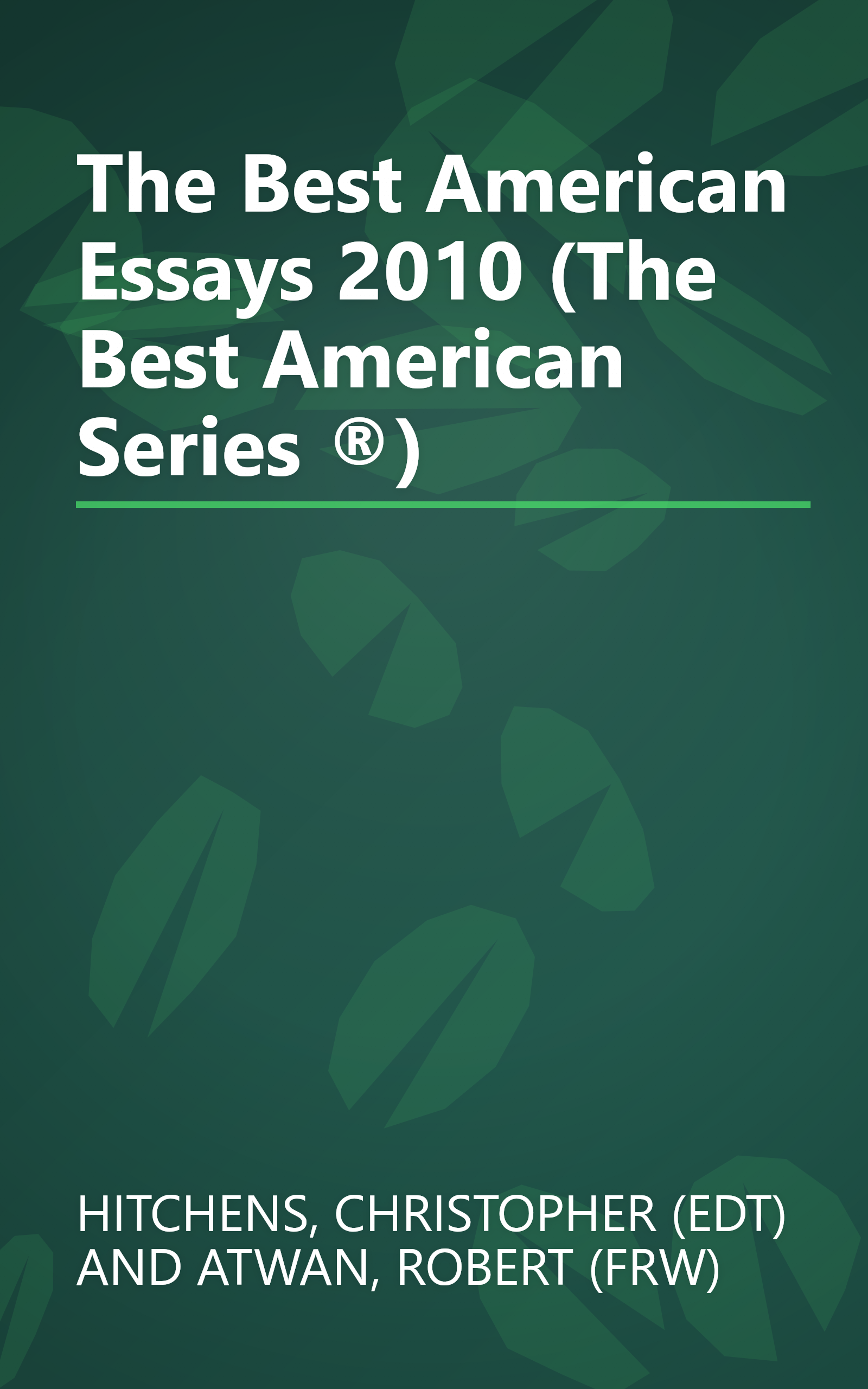 The Best American Essays 2010 (The Best American Series ®) book cover
