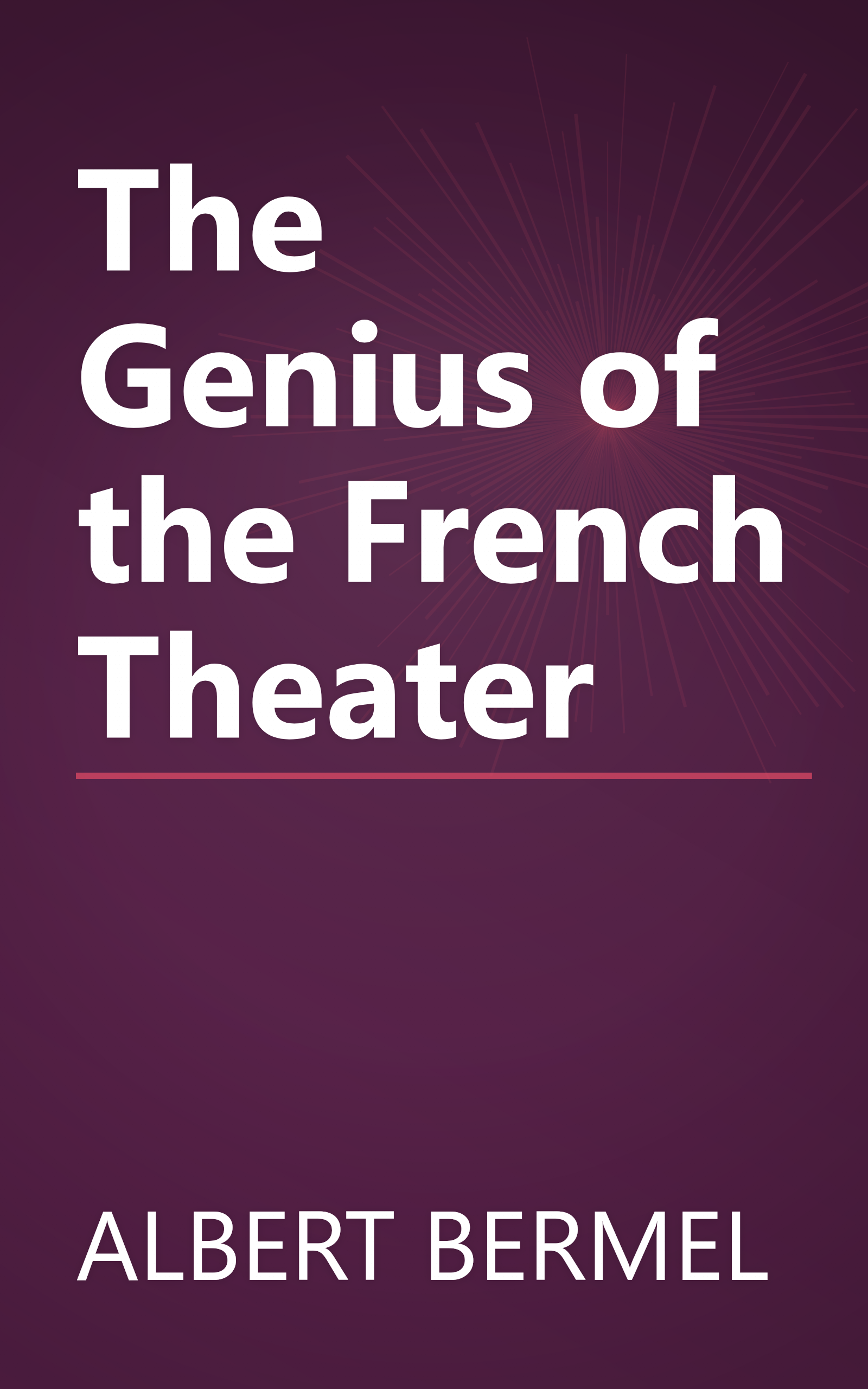 The Genius of the French Theater book cover