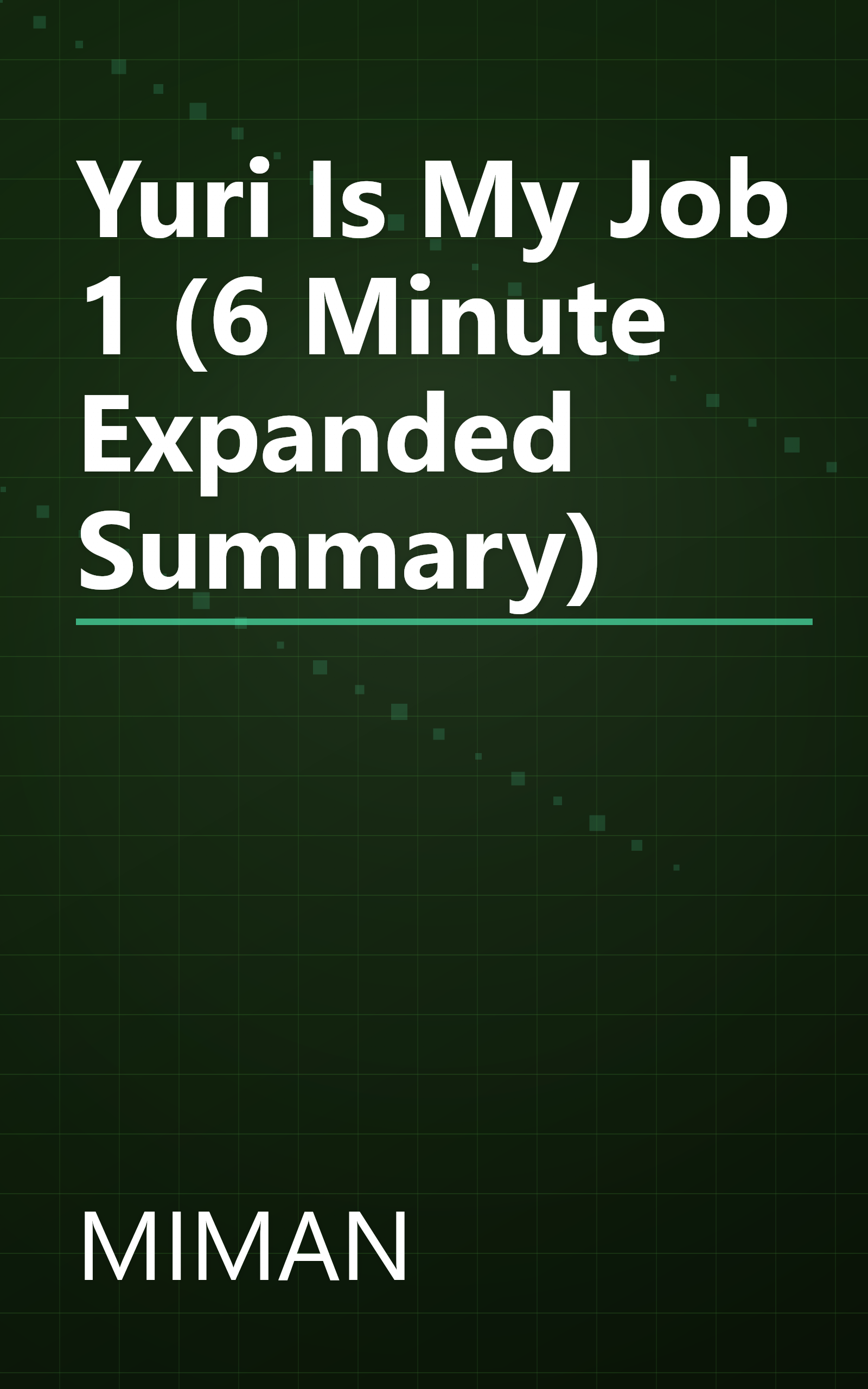 Yuri Is My Job  1 (6 Minute   Expanded Summary) book cover