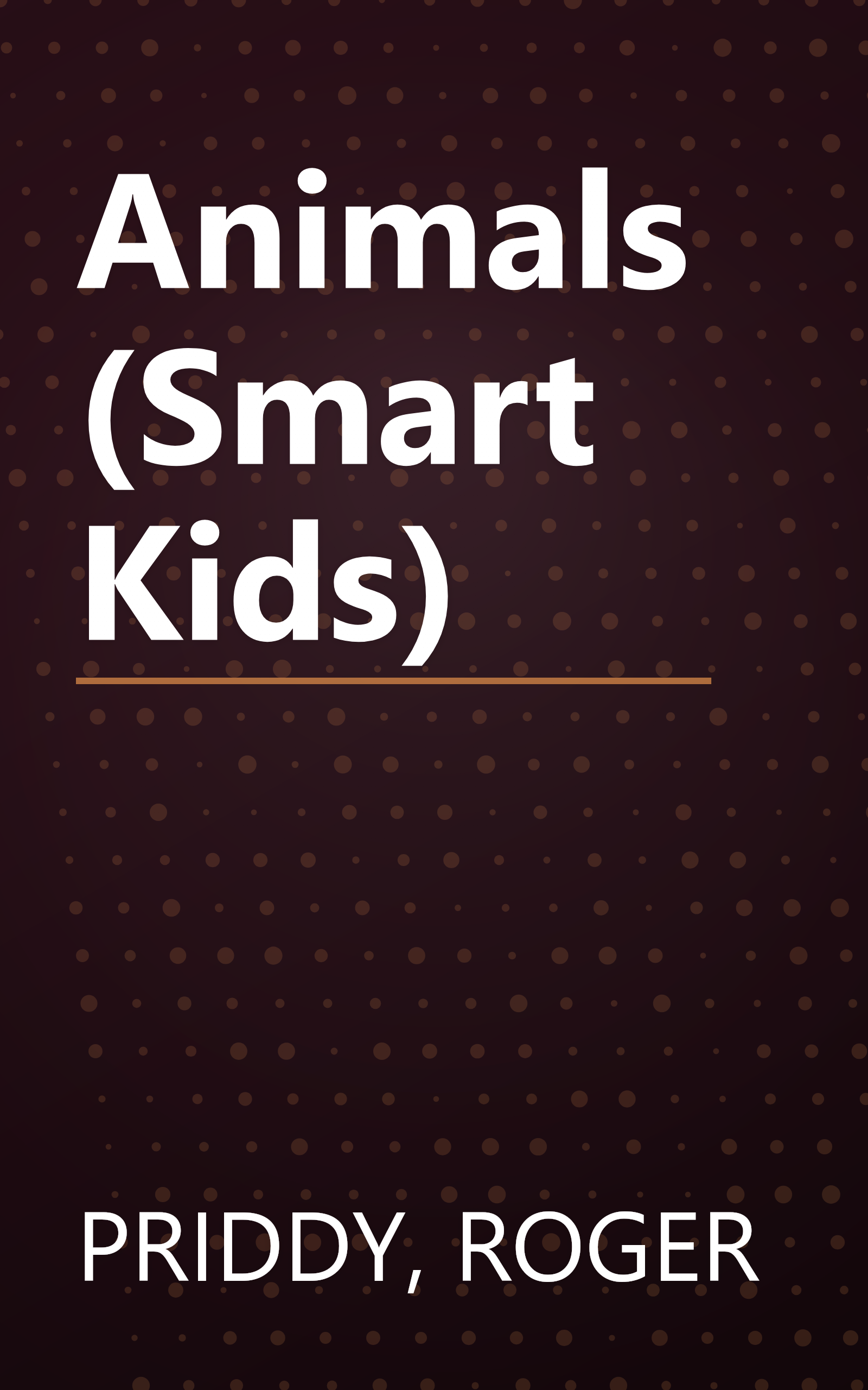 Animals (Smart Kids) book cover
