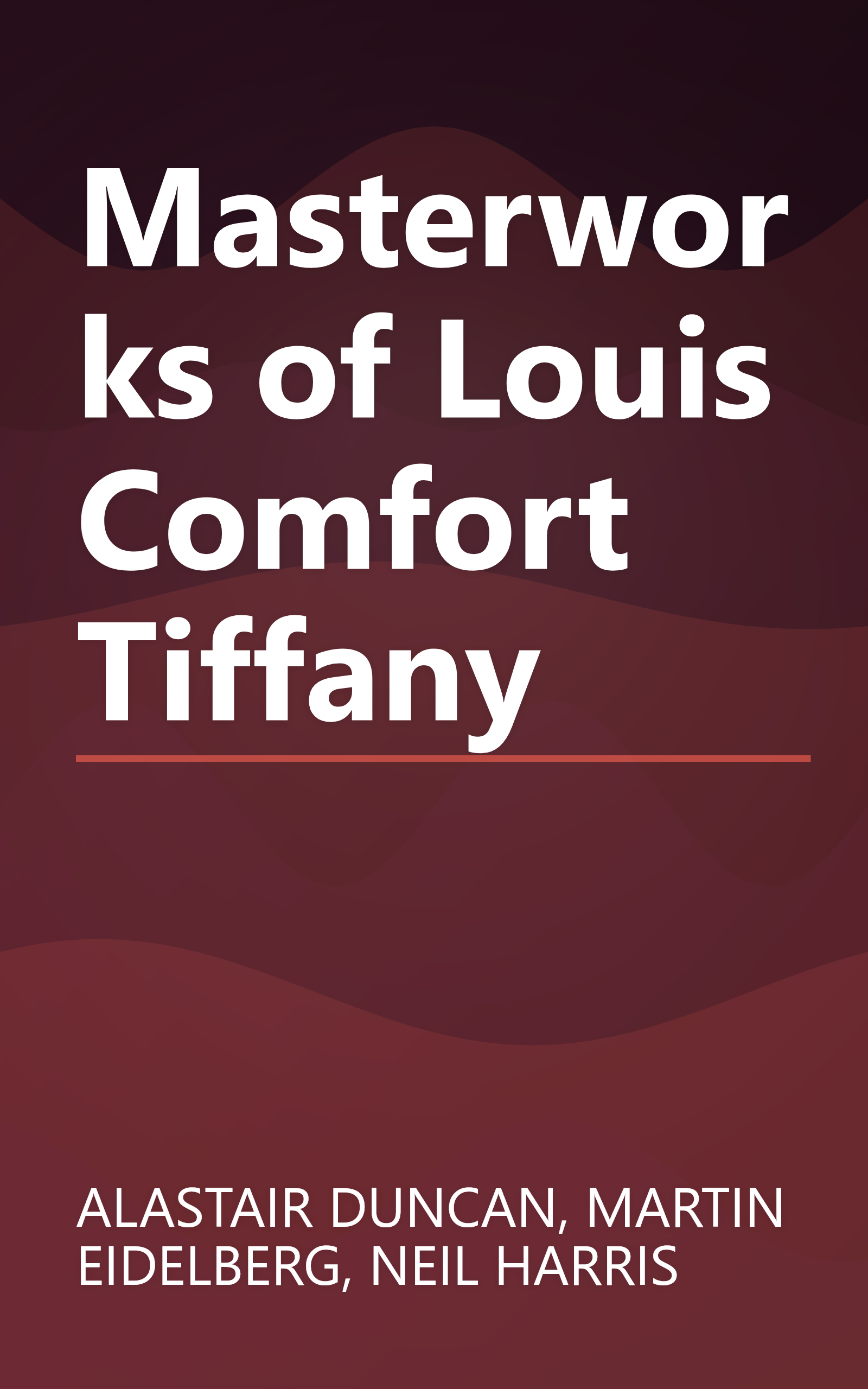 Masterworks of Louis Comfort Tiffany book cover