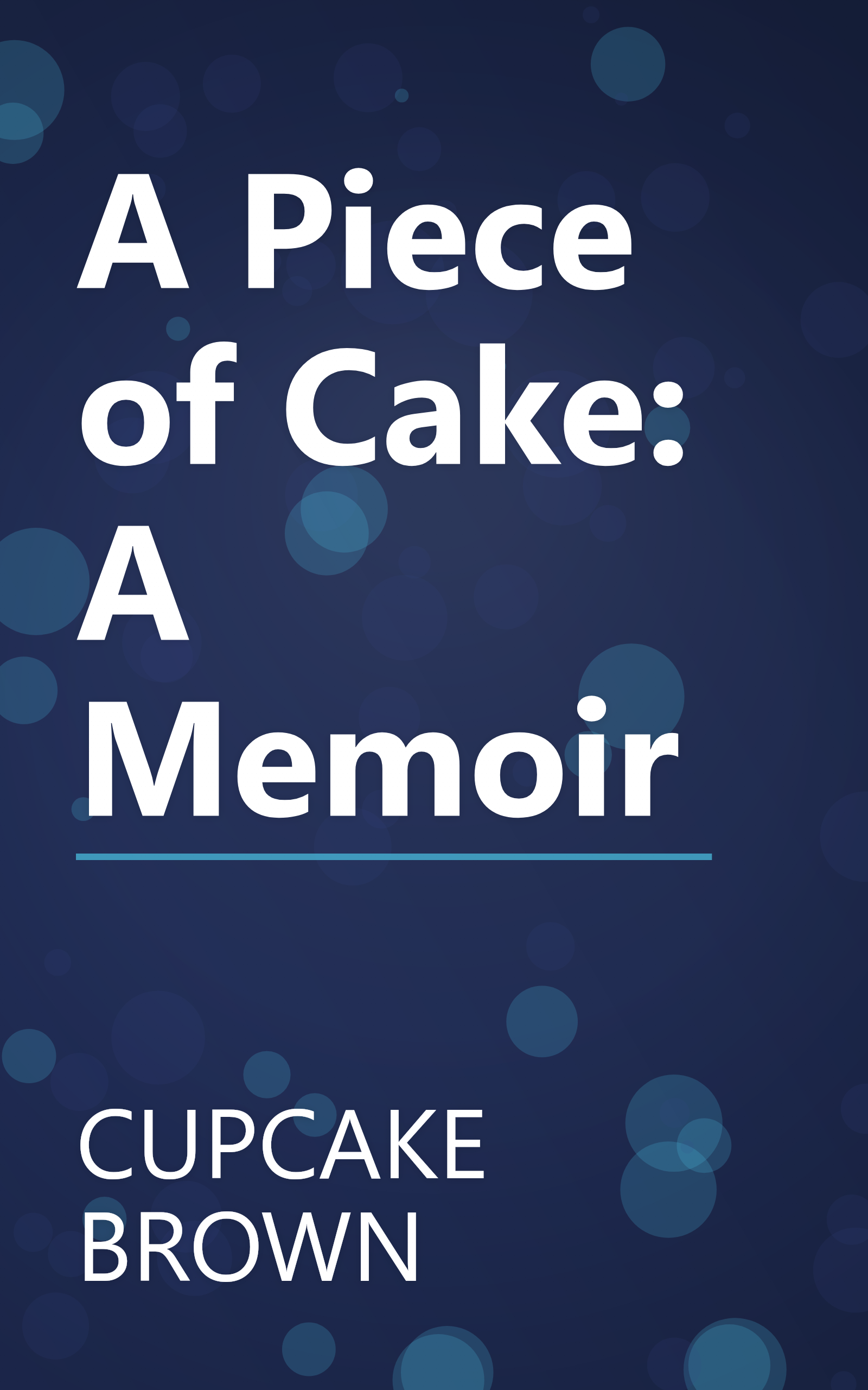 A Piece of Cake: A Memoir book cover