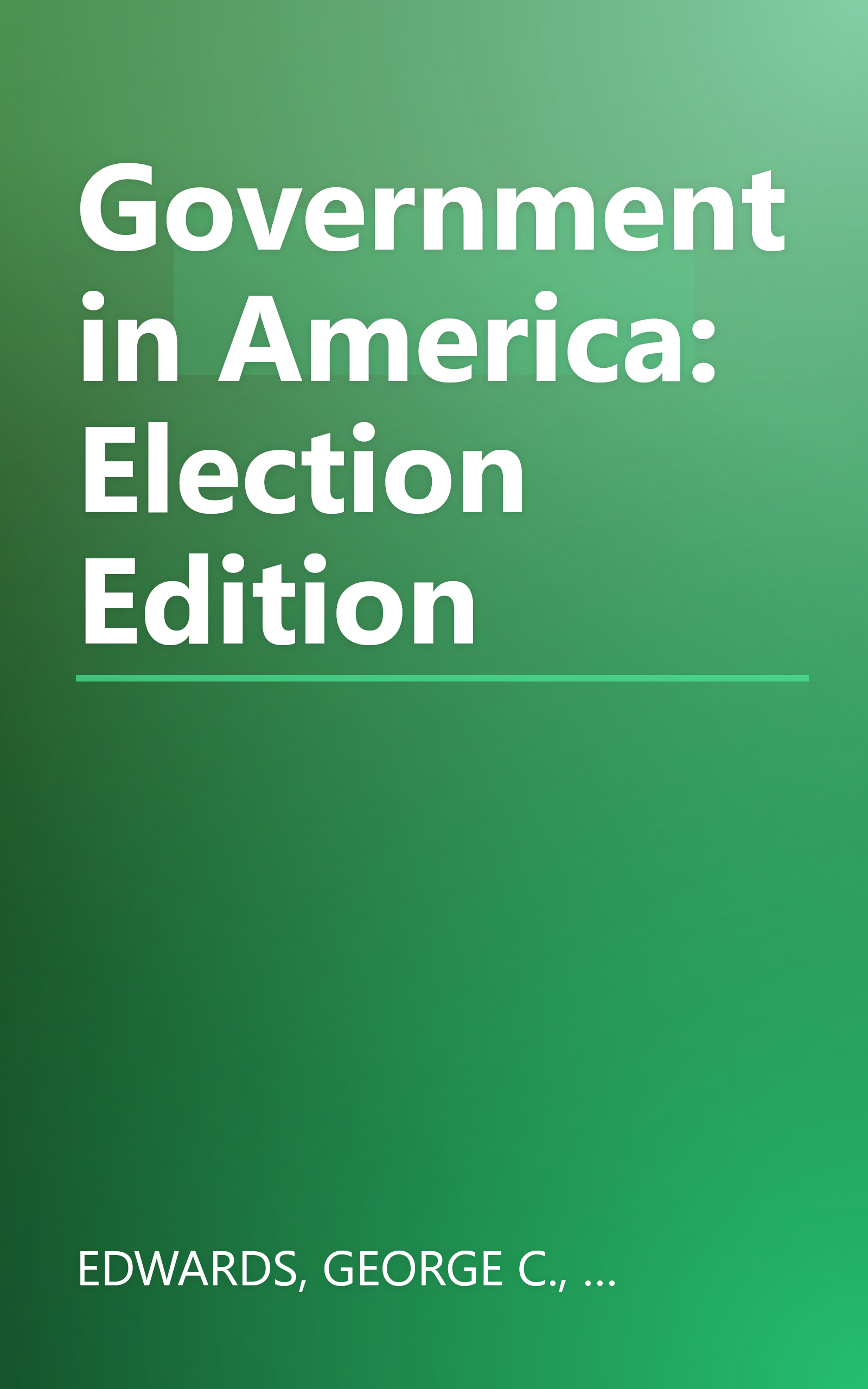 Government in America: Election Edition book cover