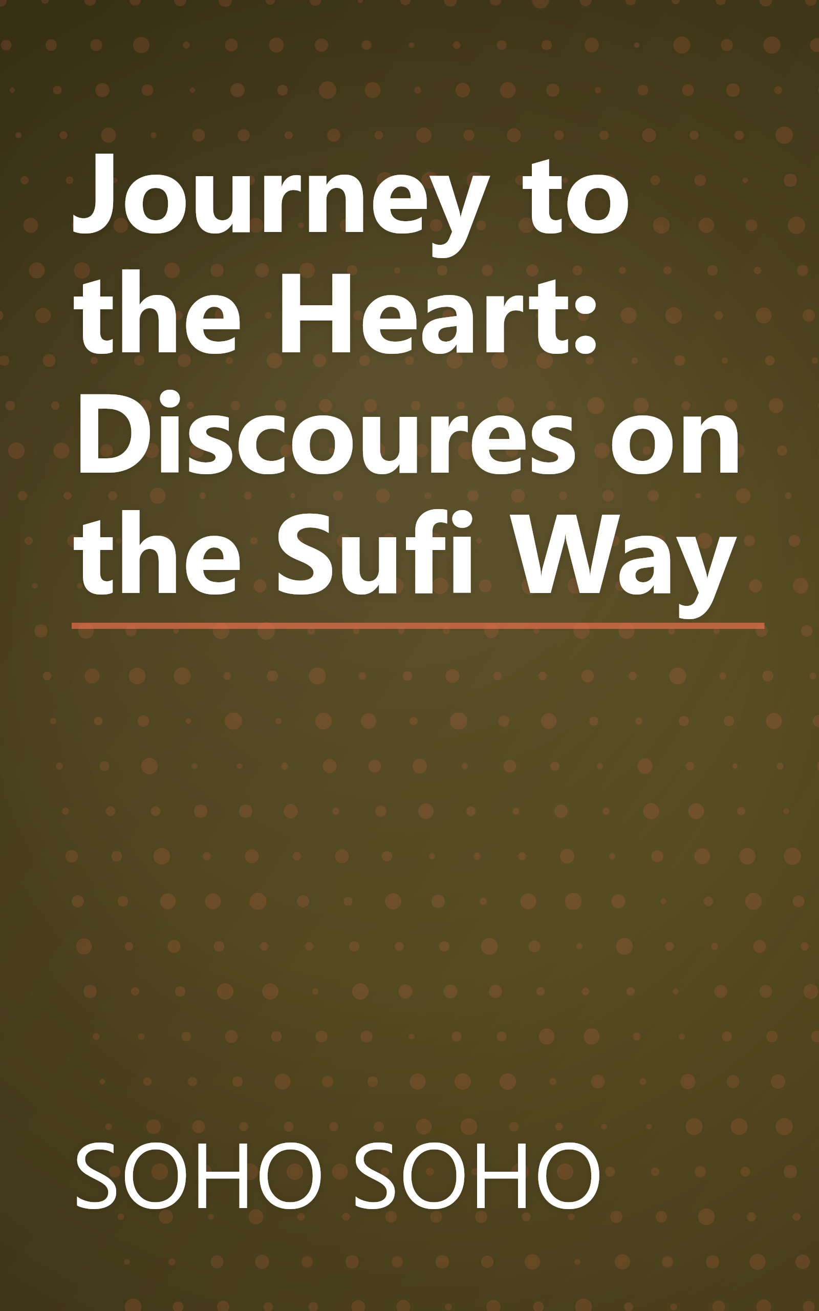 Journey to the Heart: Discoures on the Sufi Way book cover