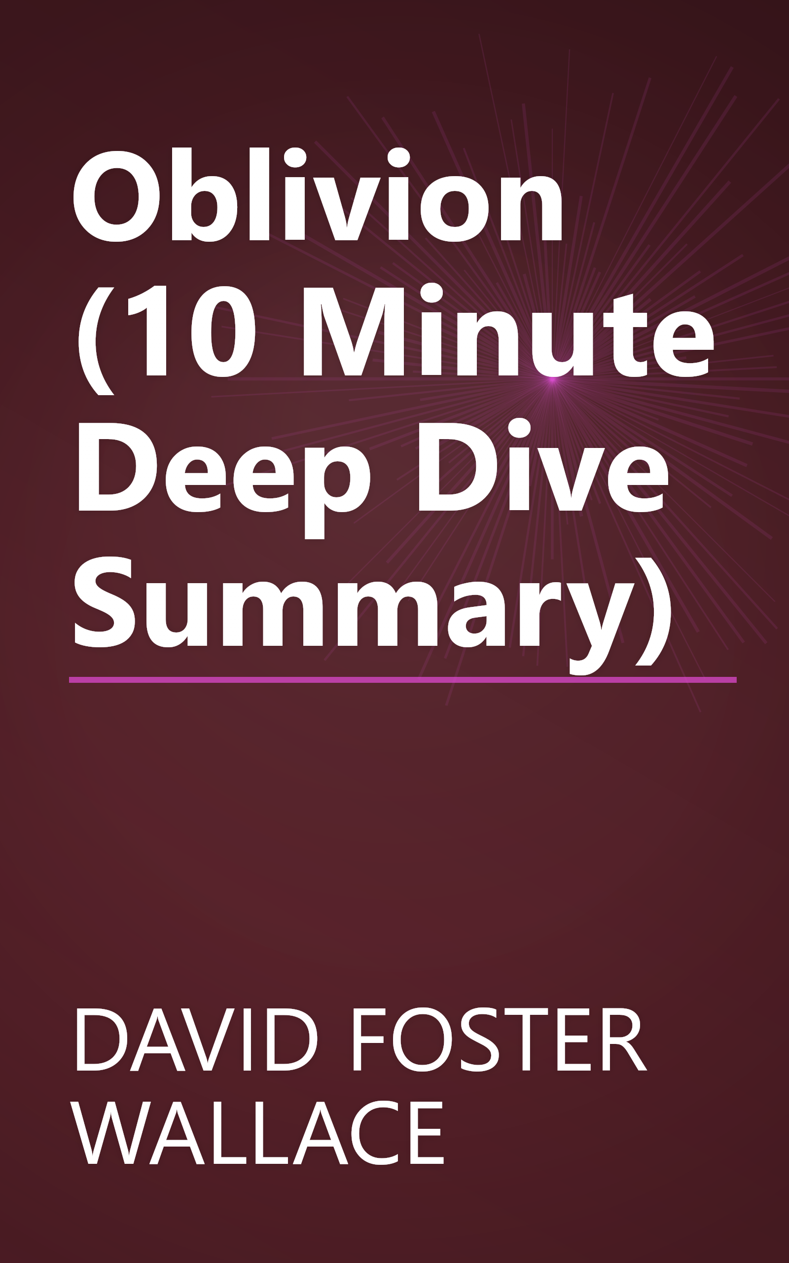 Oblivion (10 Minute   Deep Dive Summary) book cover
