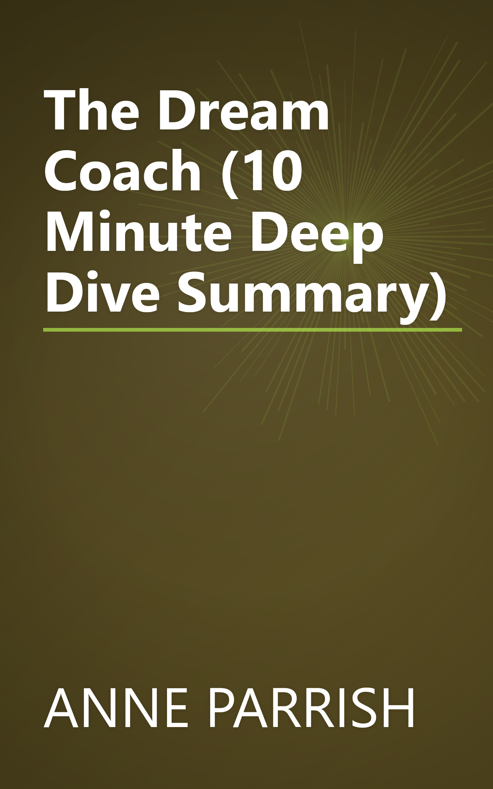 The Dream Coach (10 Minute   Deep Dive Summary) book cover