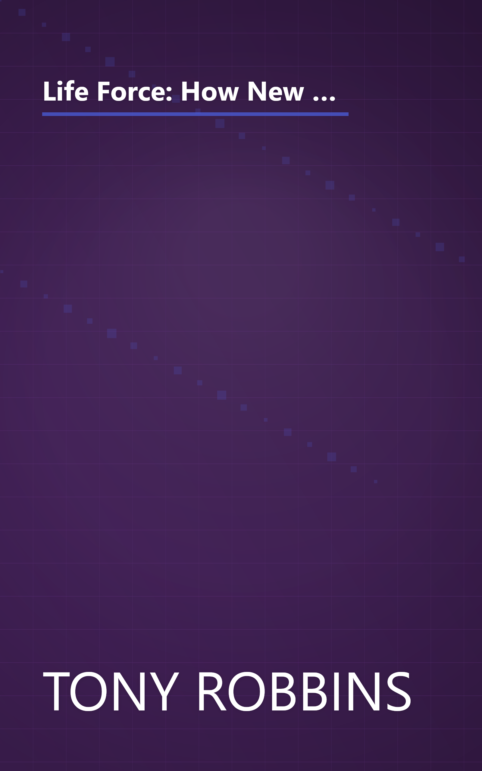 Life Force: How New Breakthroughs in Precision Medicine Can Transform the Quality of Your Life & Those You Love book cover